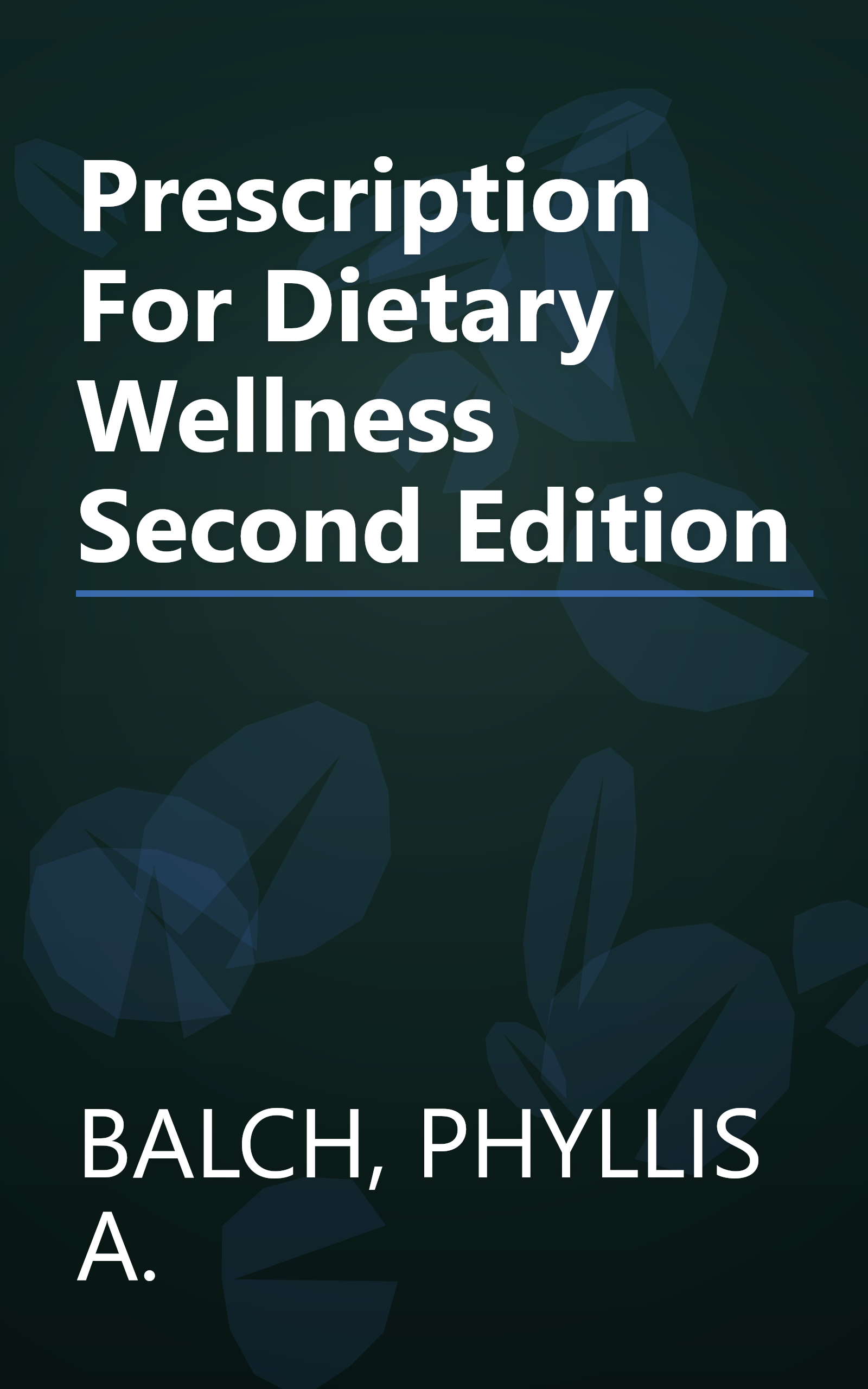 Prescription For Dietary Wellness Second Edition book cover