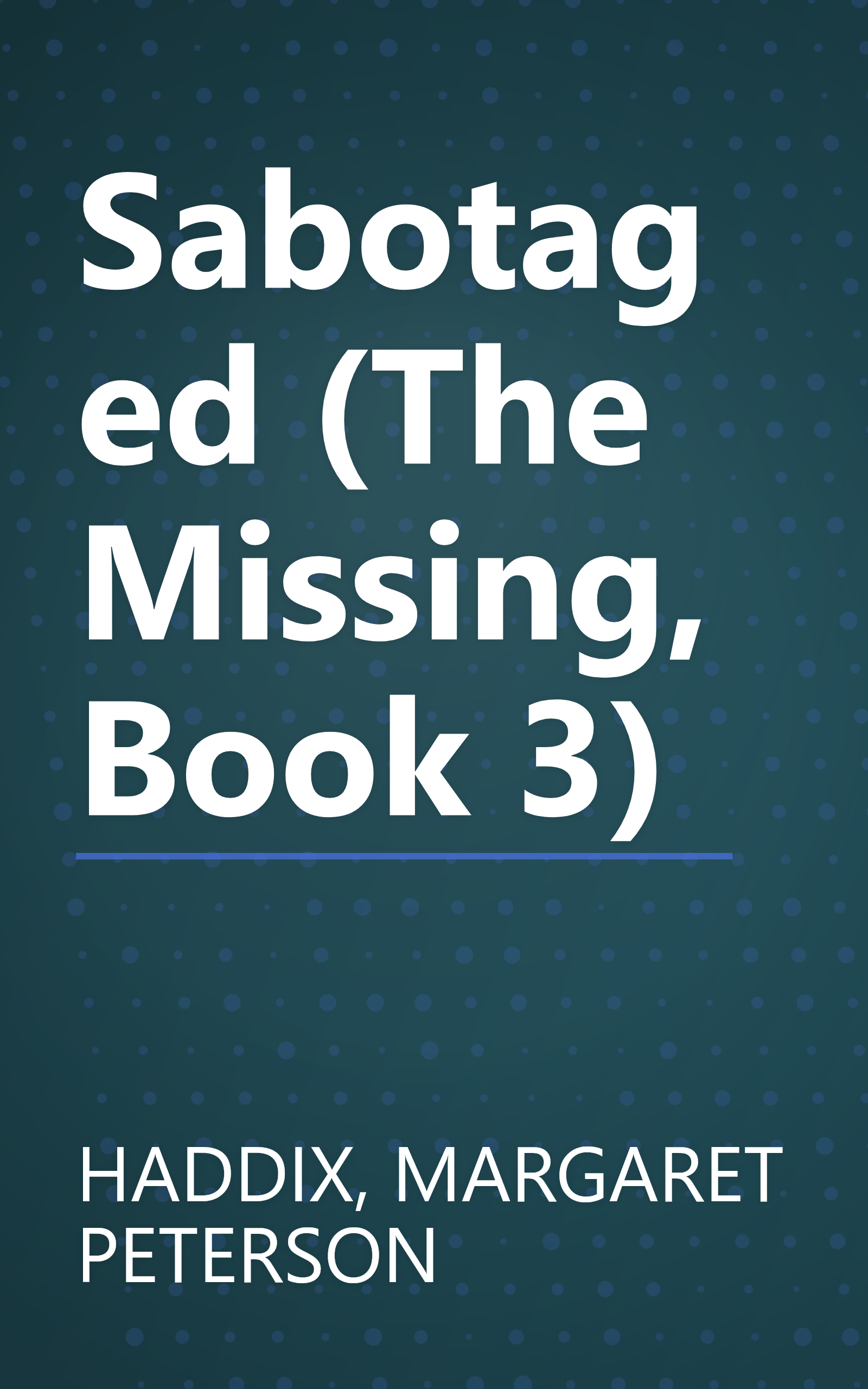 Sabotaged (The Missing, Book 3) book cover