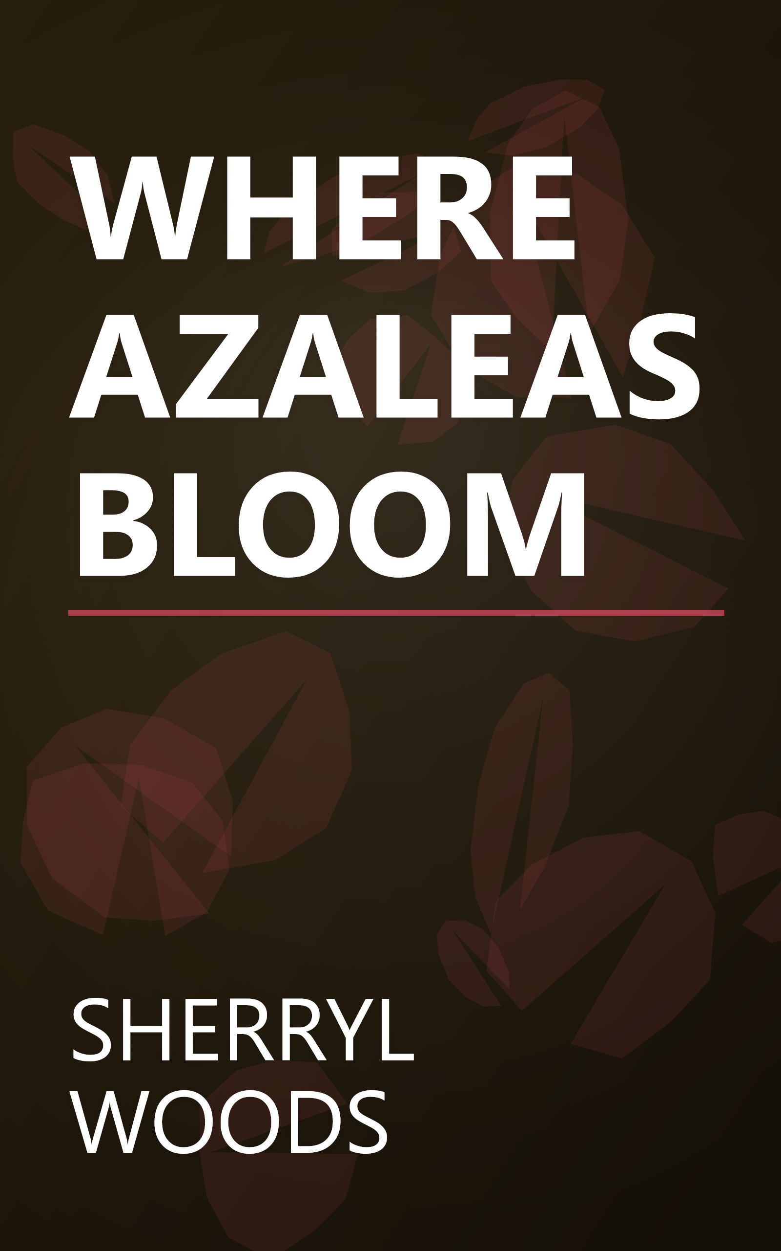 WHERE AZALEAS BLOOM book cover