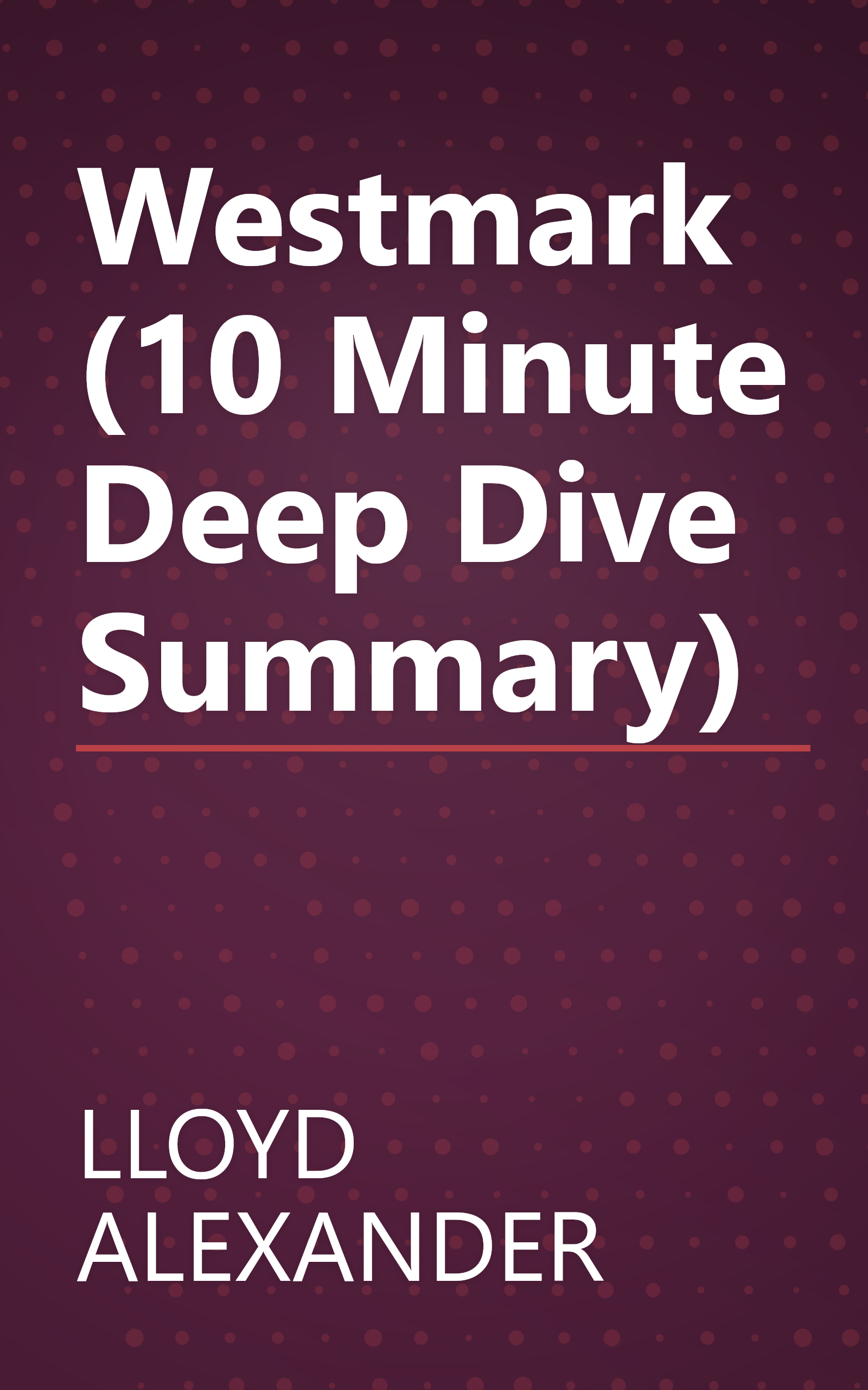 Westmark (10 Minute   Deep Dive Summary) book cover