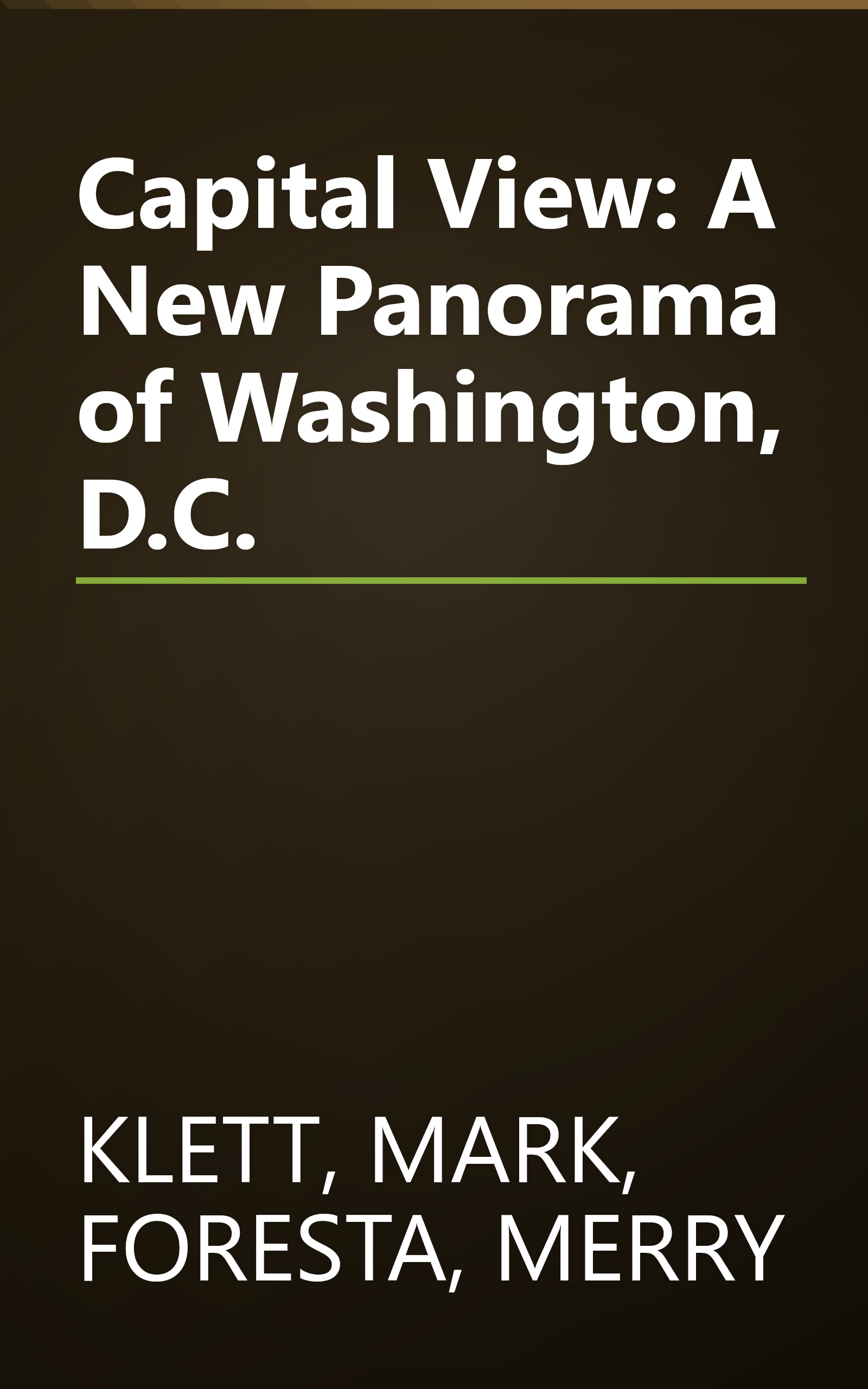 Capital View: A New Panorama of Washington, D.C. book cover