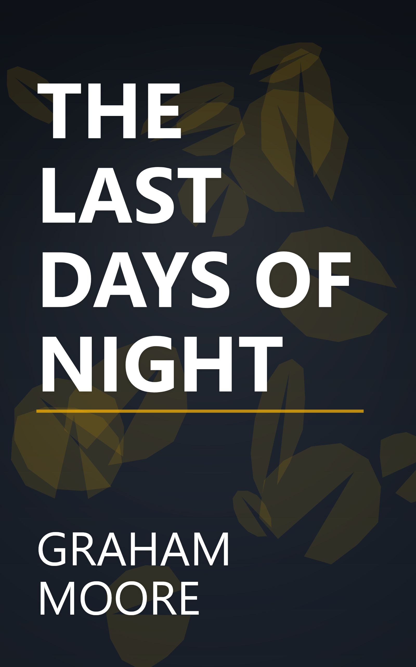 THE LAST DAYS OF NIGHT book cover