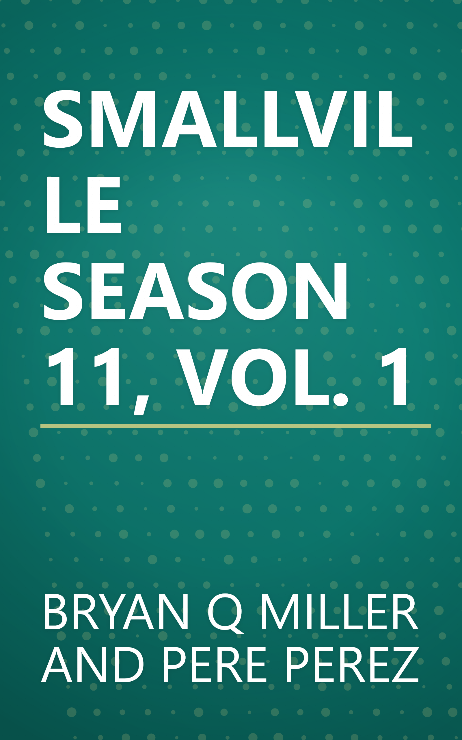 SMALLVILLE SEASON 11, VOL. 1 book cover