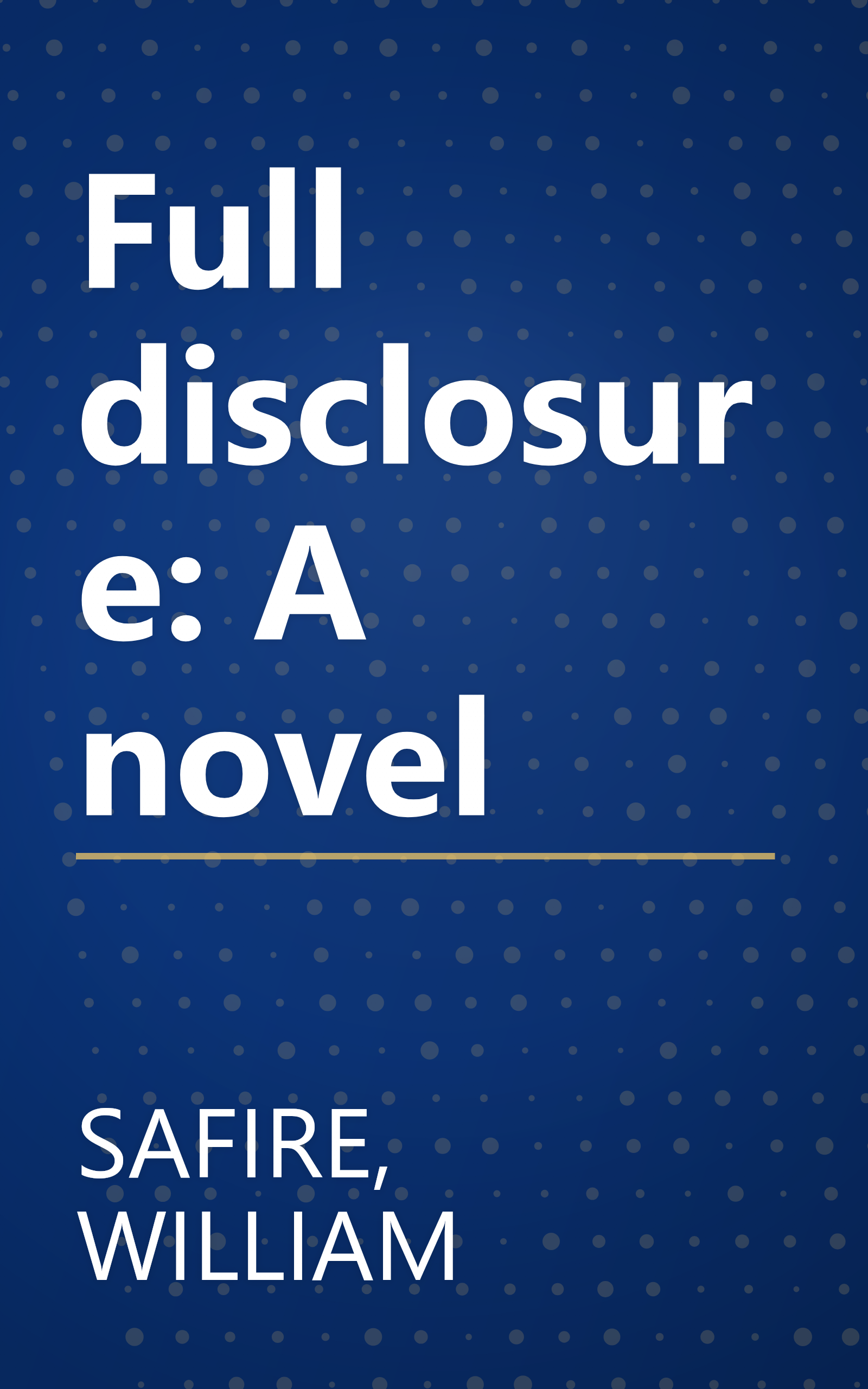 Full disclosure: A novel book cover