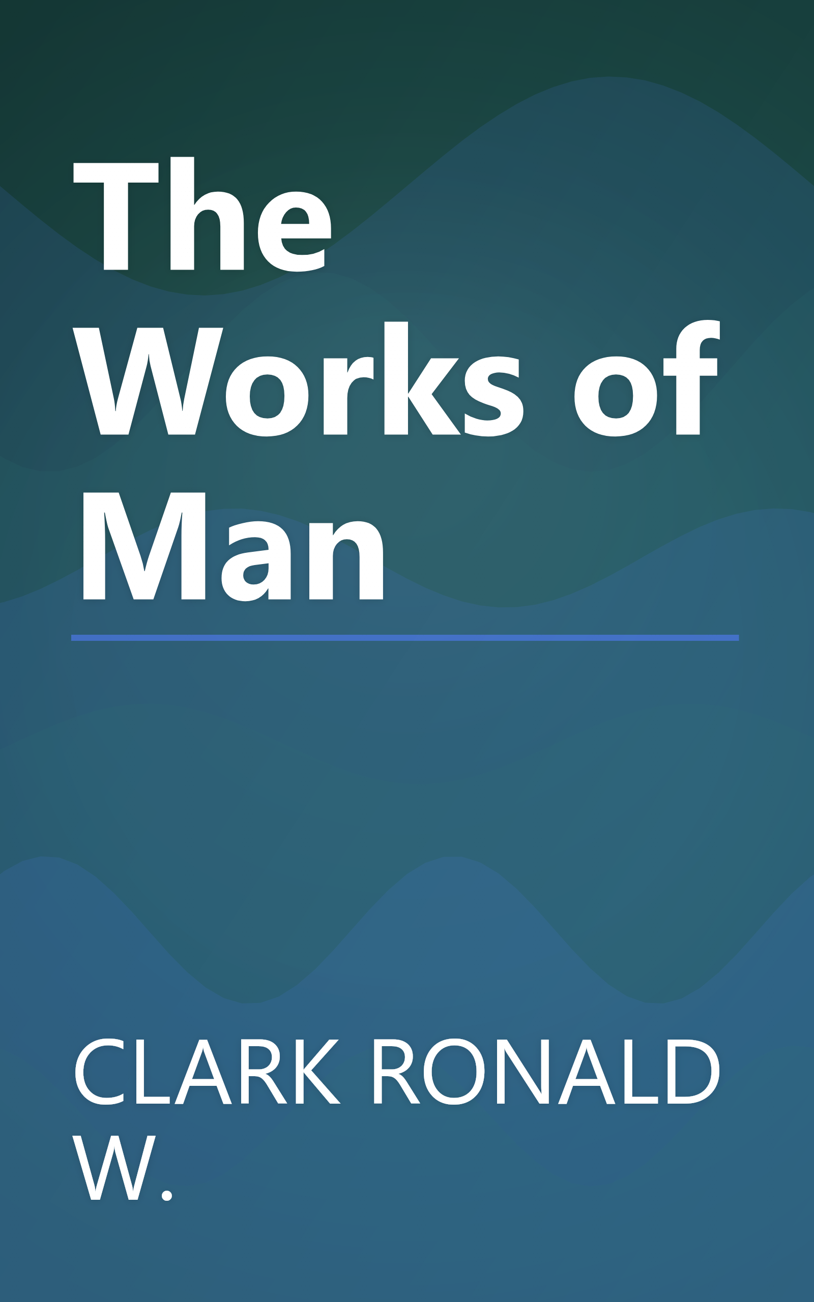The Works of Man book cover