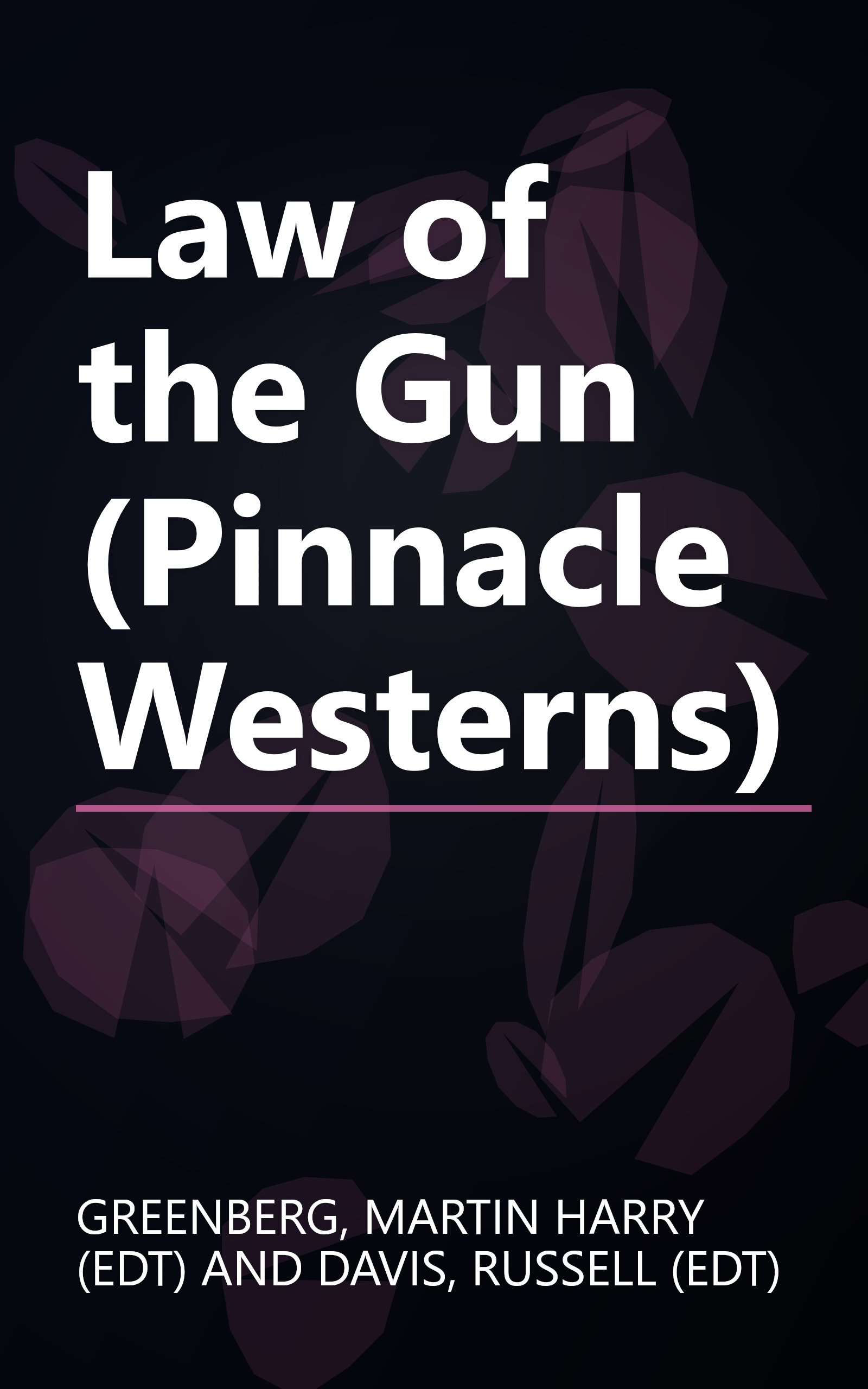 Law of the Gun (Pinnacle Westerns) book cover