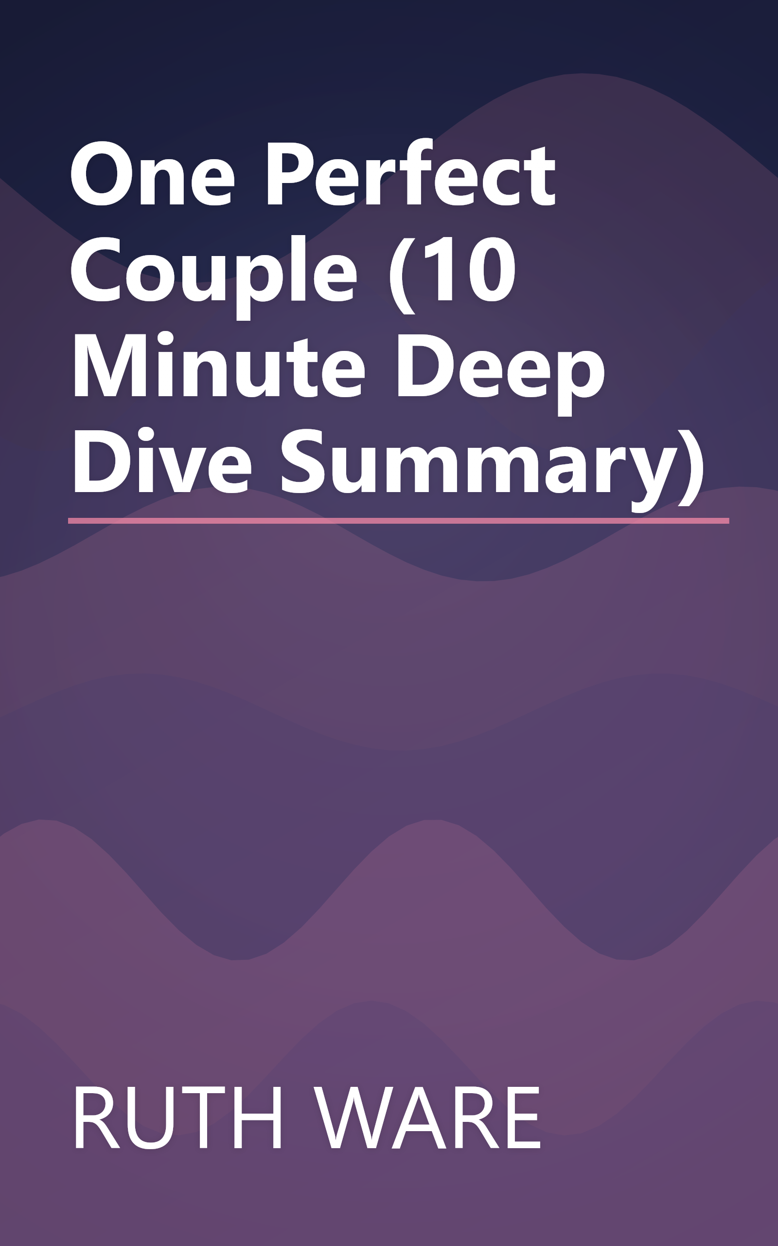 One Perfect Couple (10 Minute   Deep Dive Summary) book cover