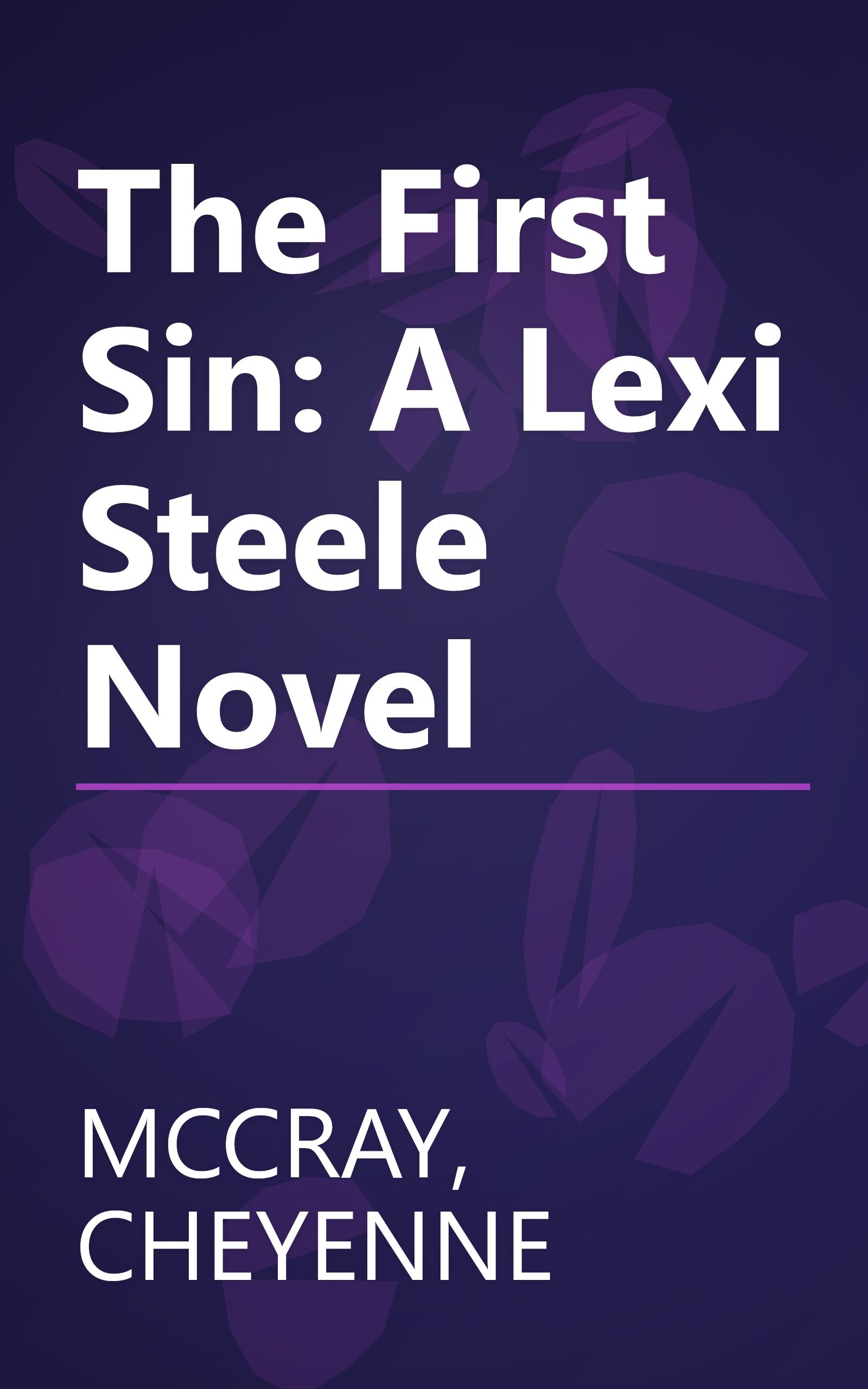 The First Sin: A Lexi Steele Novel book cover