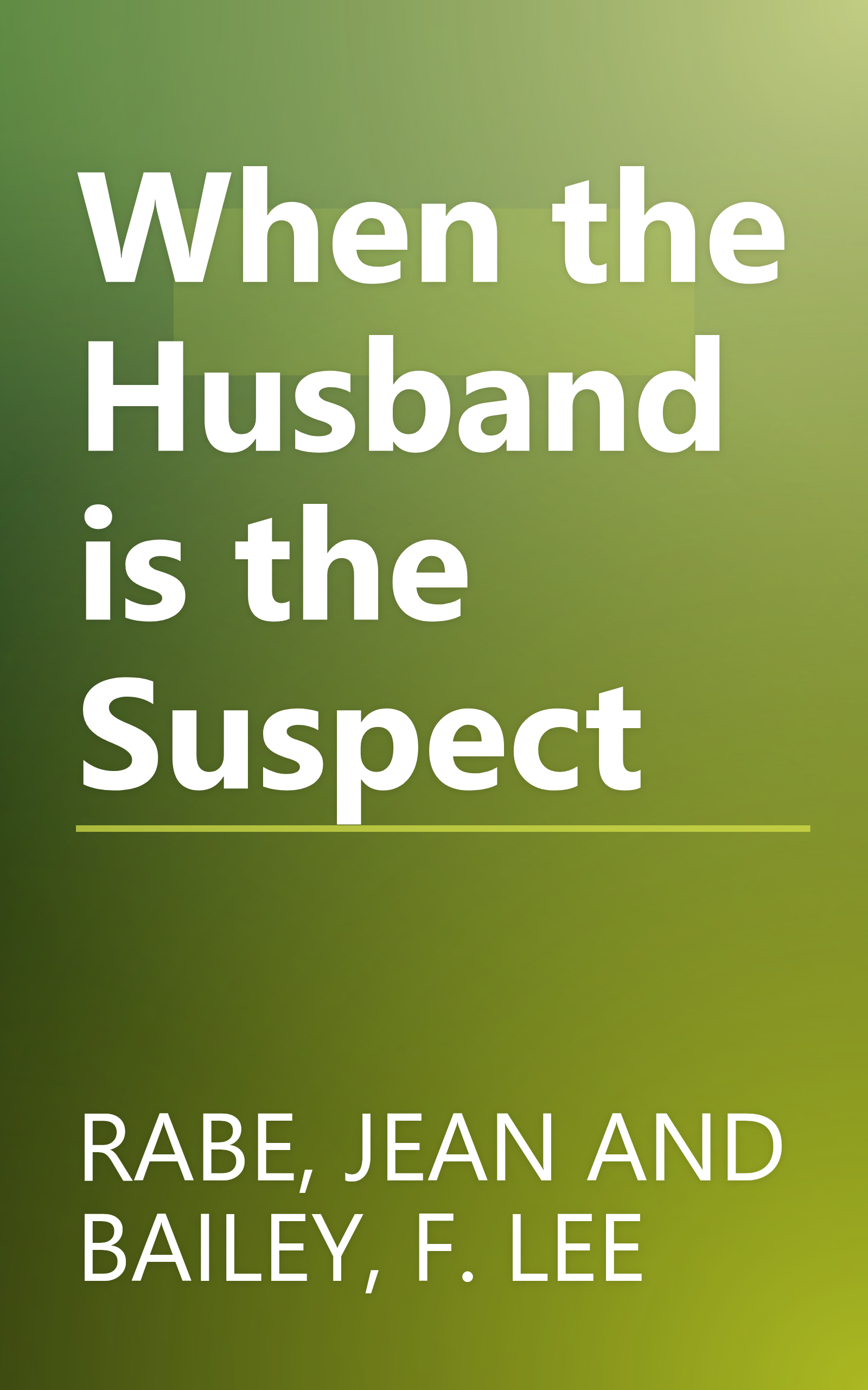 When the Husband is the Suspect book cover