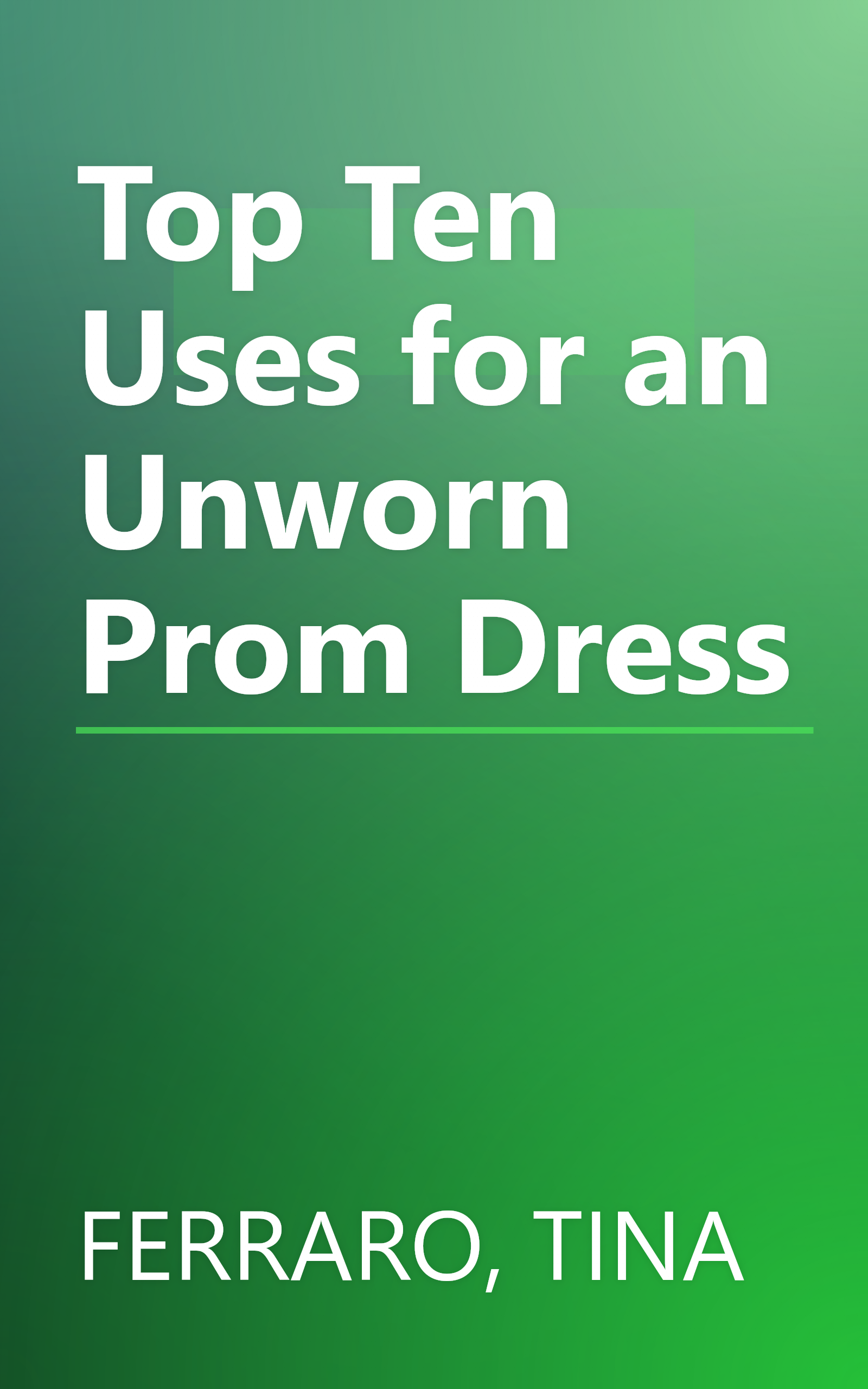 Top Ten Uses for an Unworn Prom Dress book cover
