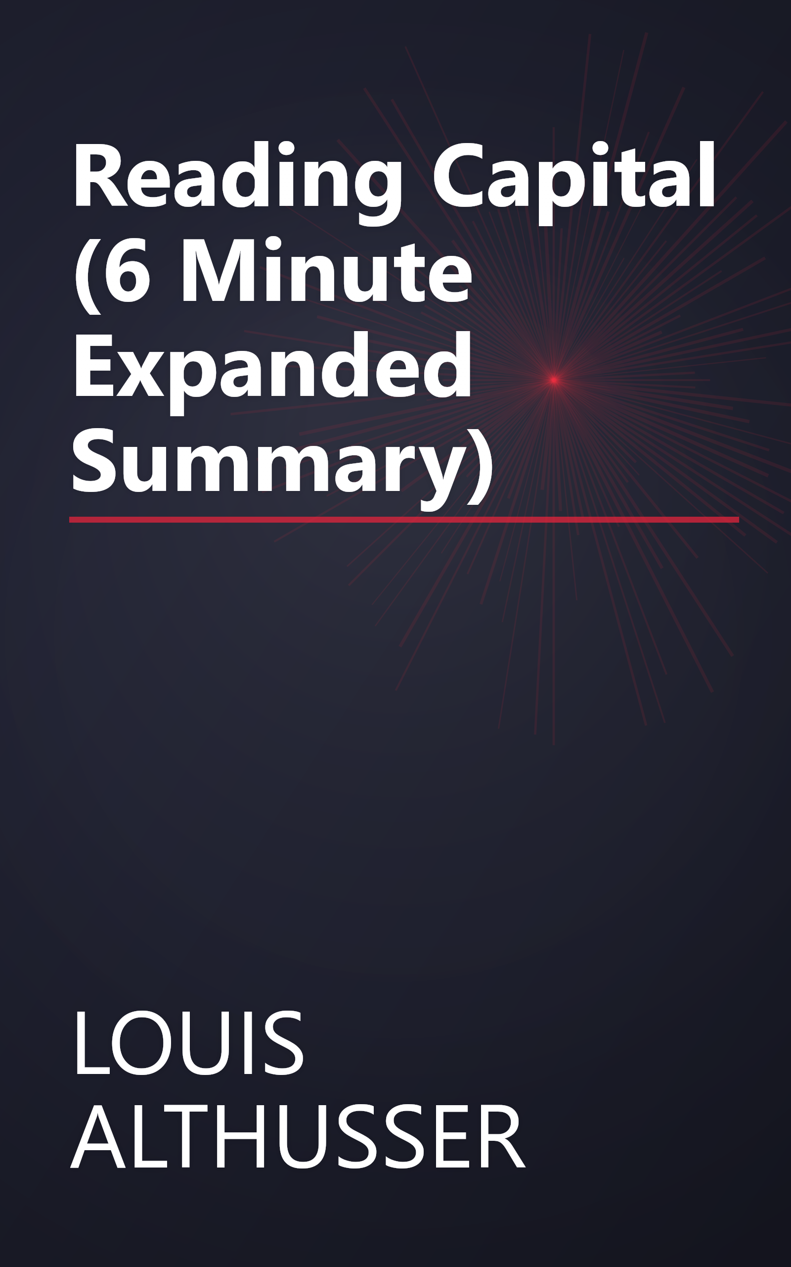 Reading Capital (6 Minute   Expanded Summary) book cover