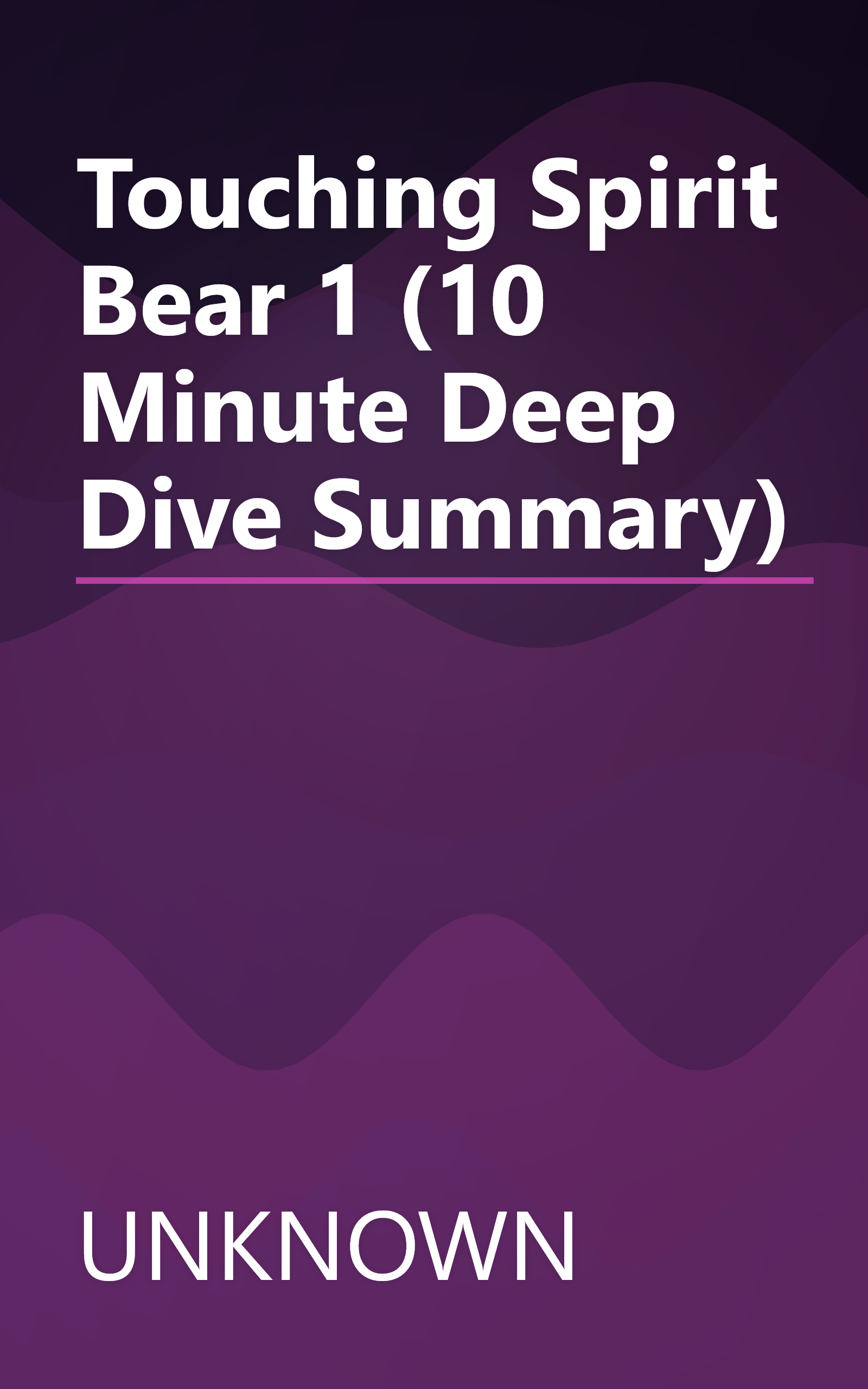 Touching Spirit Bear 1 (10 Minute   Deep Dive Summary) book cover