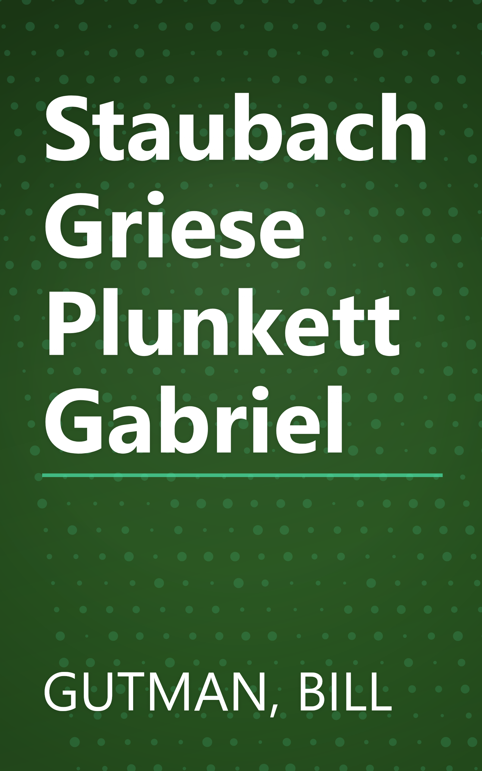 Staubach Griese Plunkett Gabriel book cover
