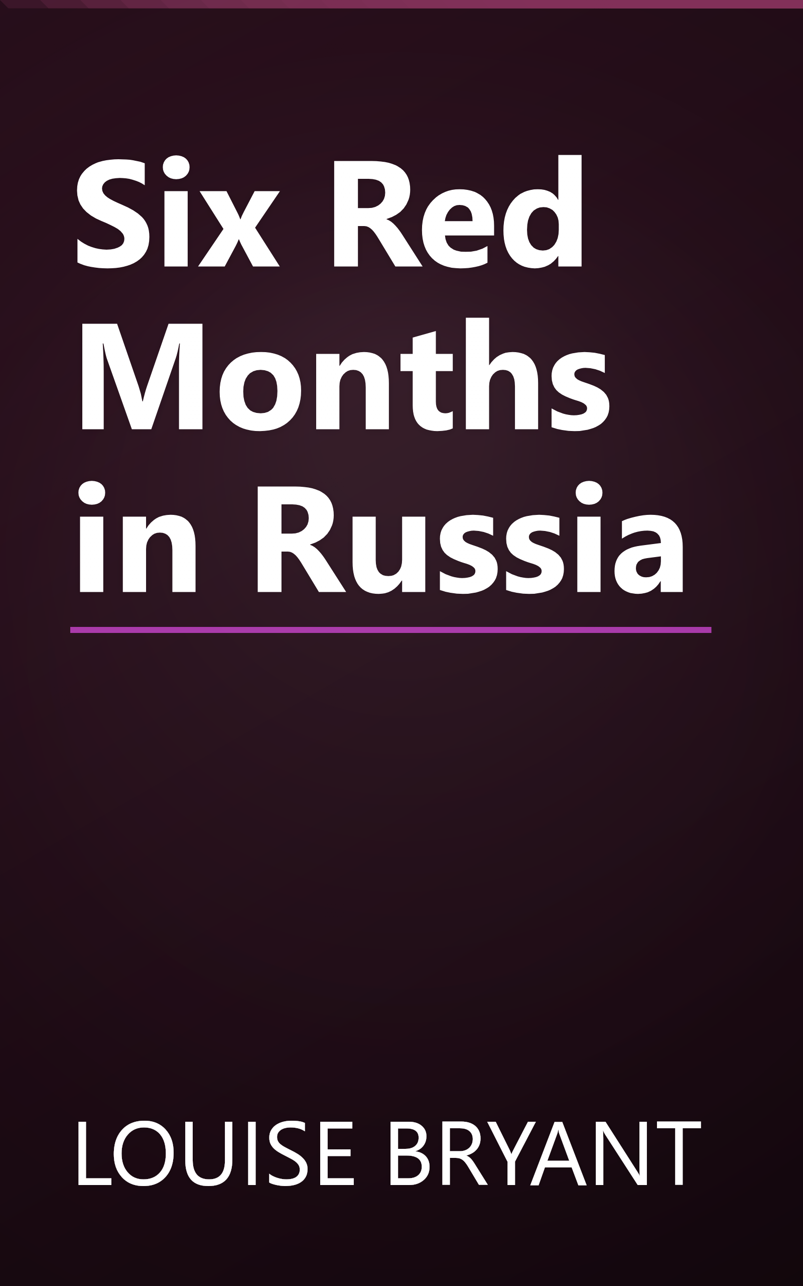 Six Red Months in Russia book cover