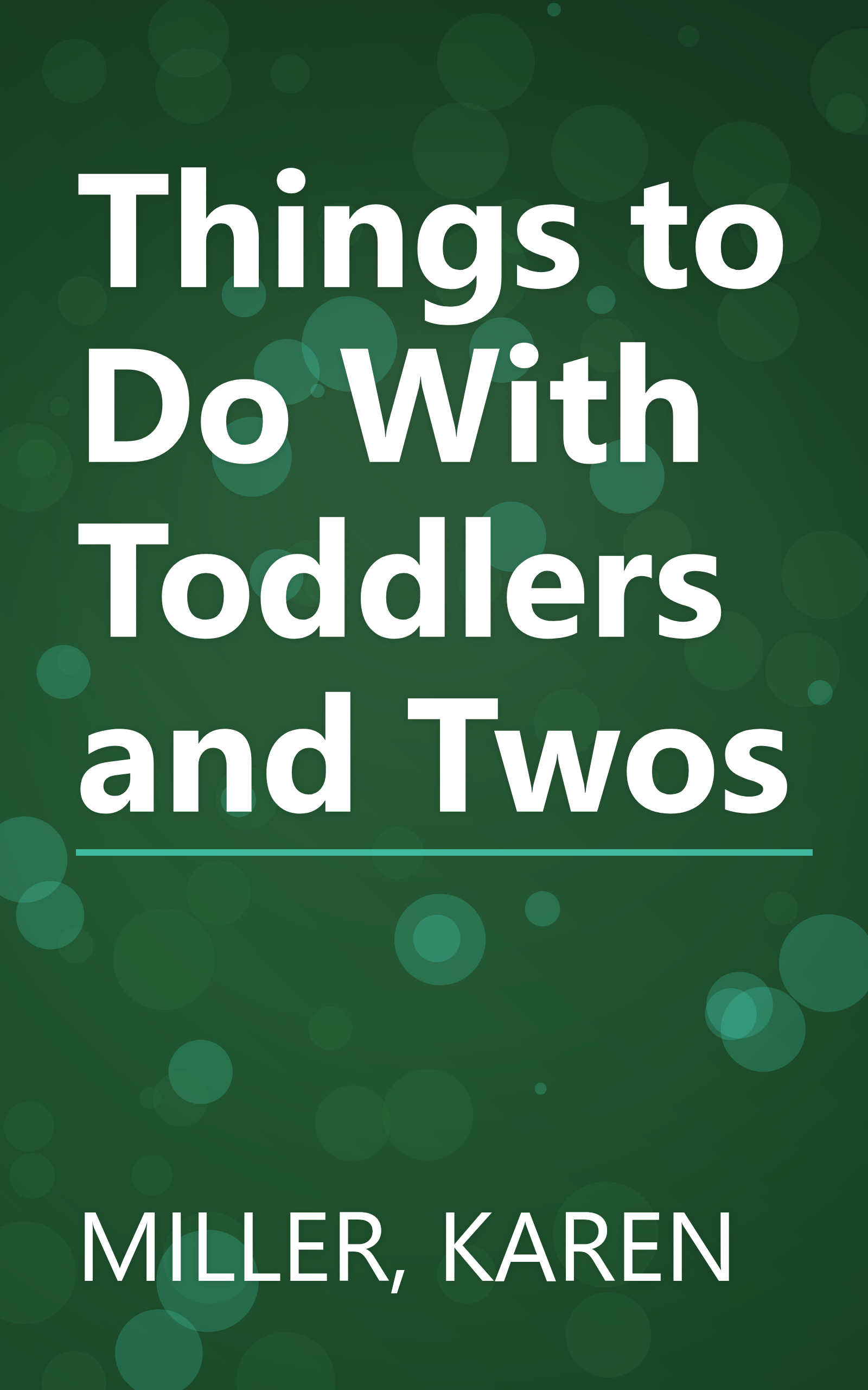 Things to Do With Toddlers and Twos book cover