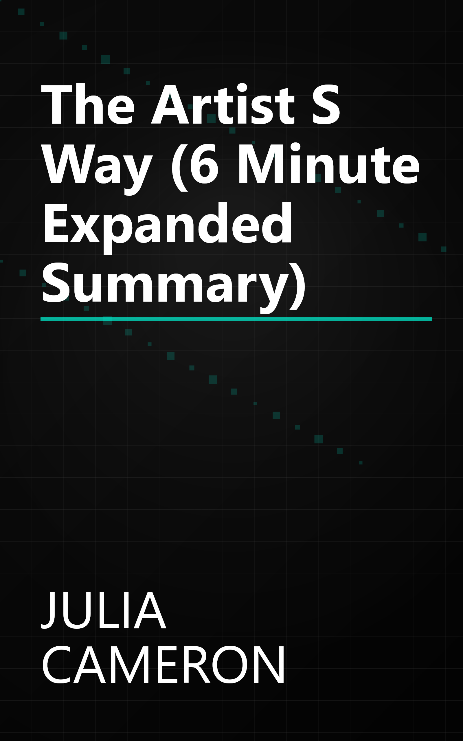 The Artist S Way (6 Minute   Expanded Summary) book cover