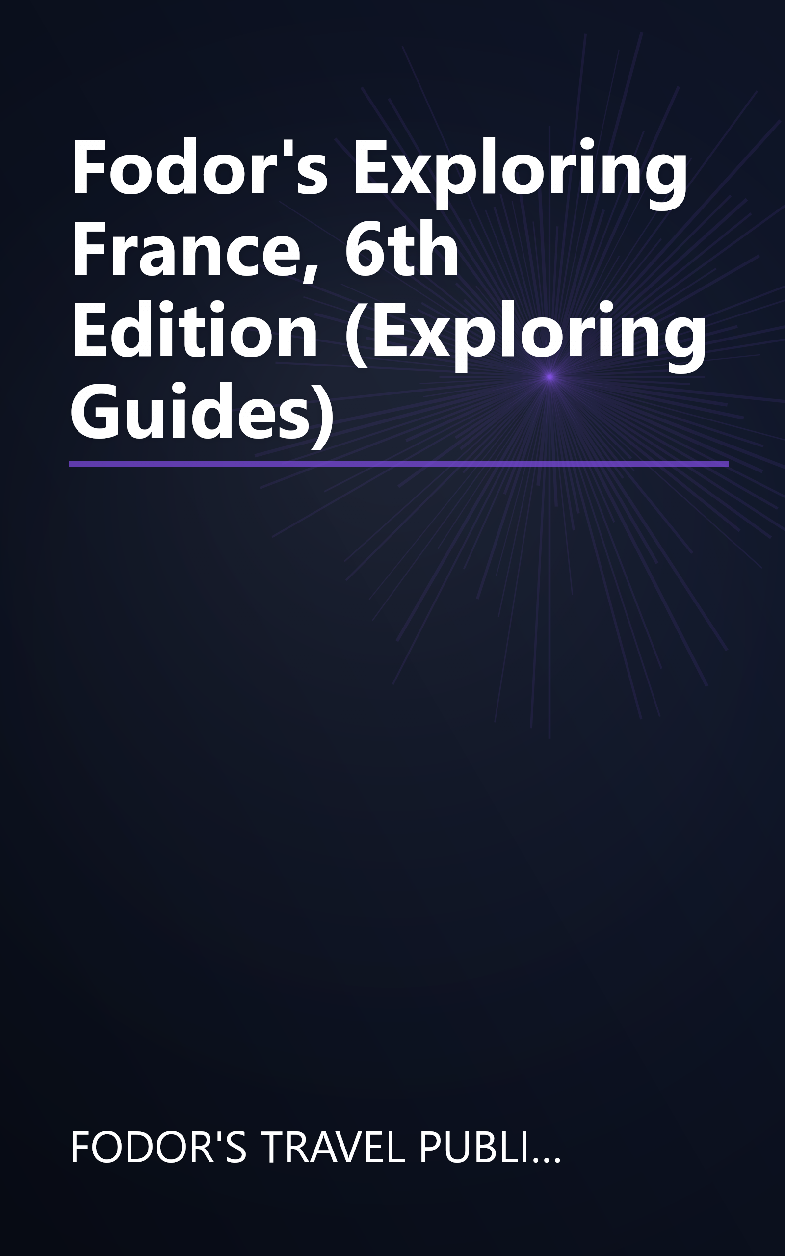 Fodor's Exploring France, 6th Edition (Exploring Guides) book cover