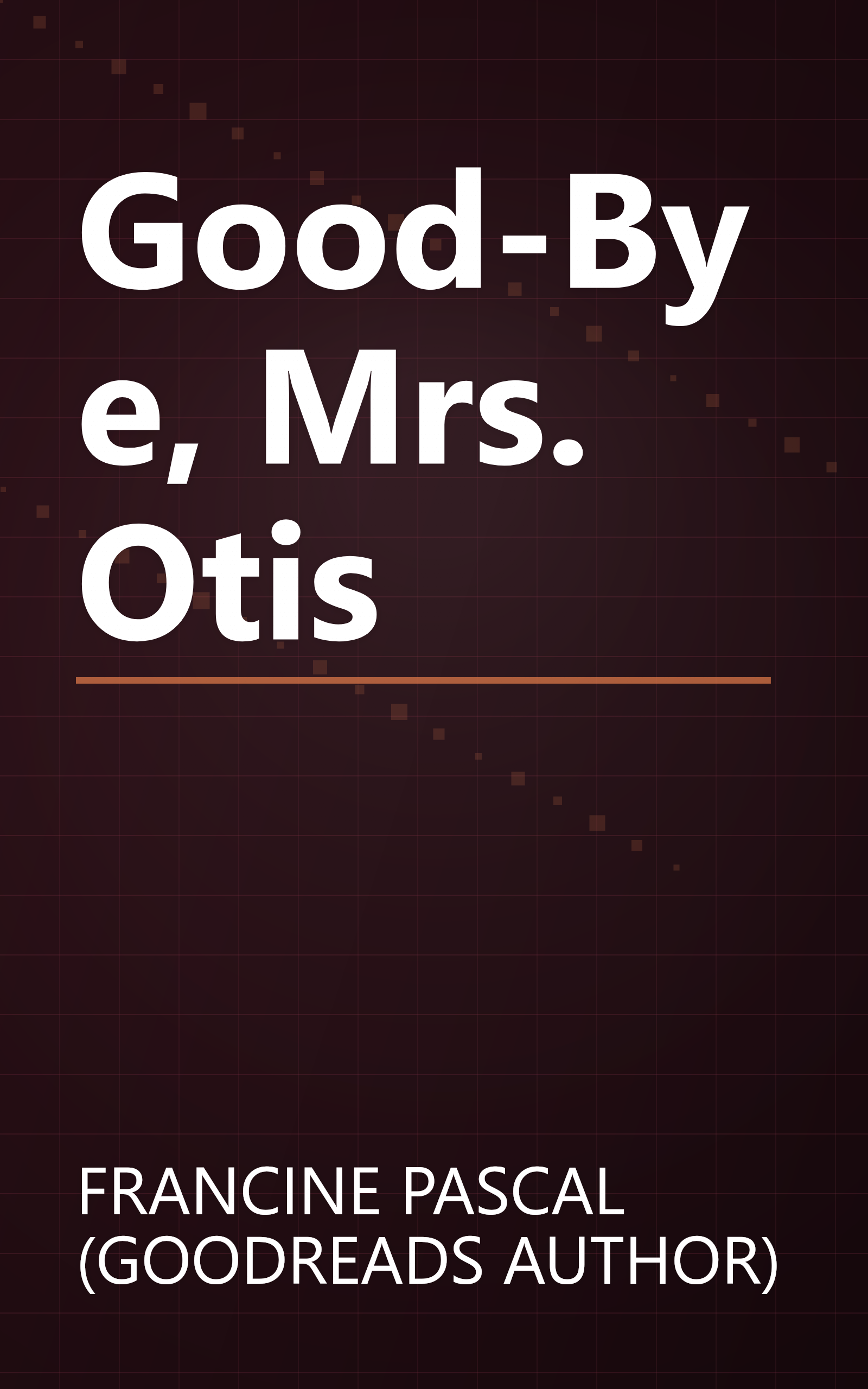 Good-Bye, Mrs. Otis book cover