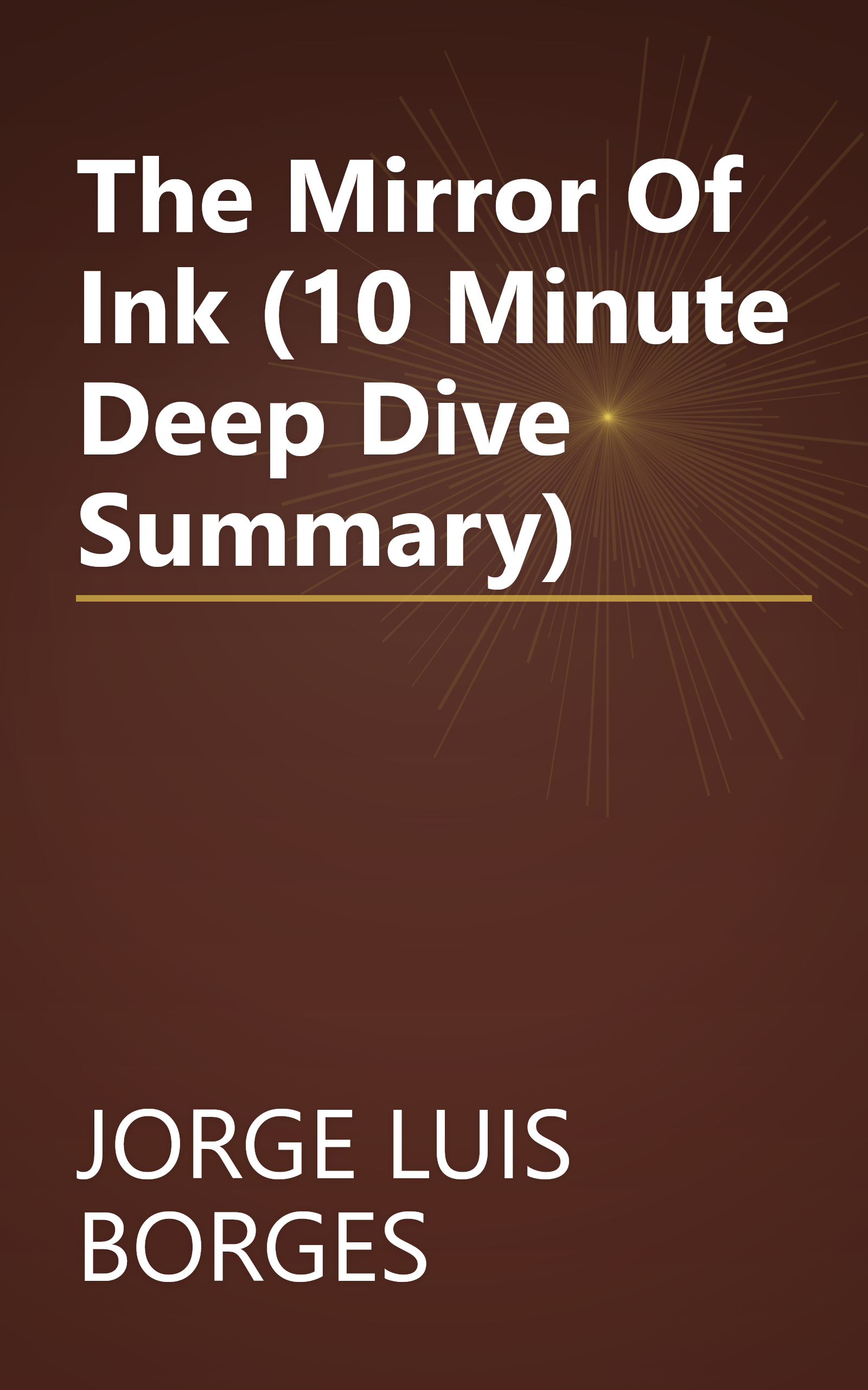 The Mirror Of Ink (10 Minute   Deep Dive Summary) book cover