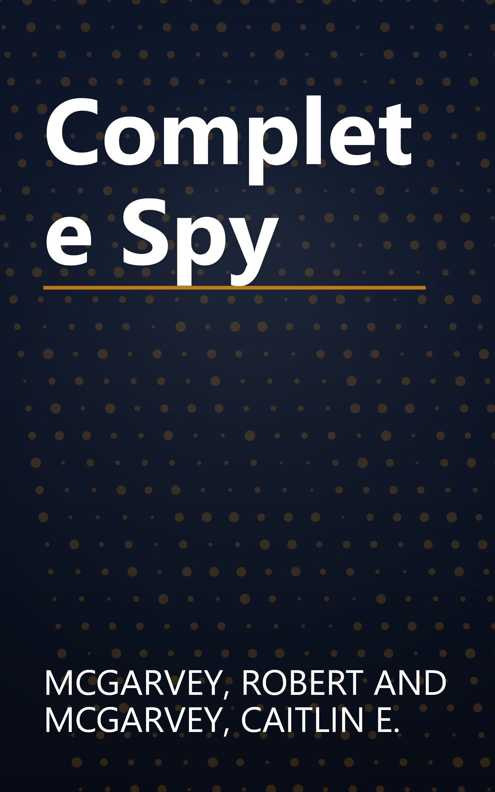 Complete Spy book cover