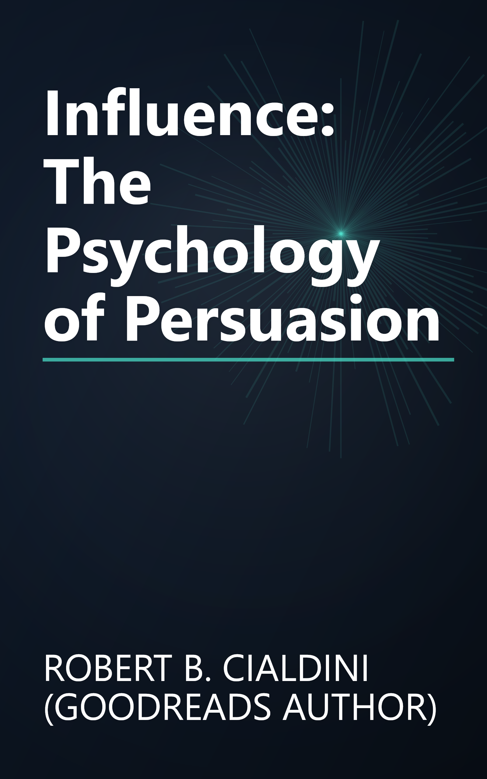 Influence: The Psychology of Persuasion book cover