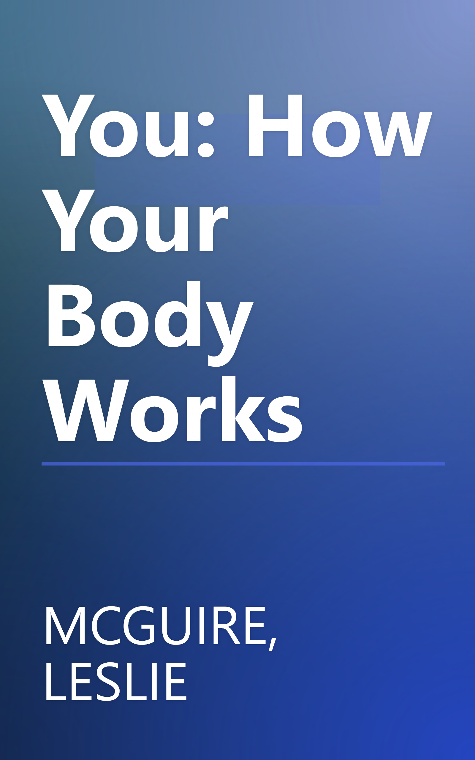 You: How Your Body Works book cover