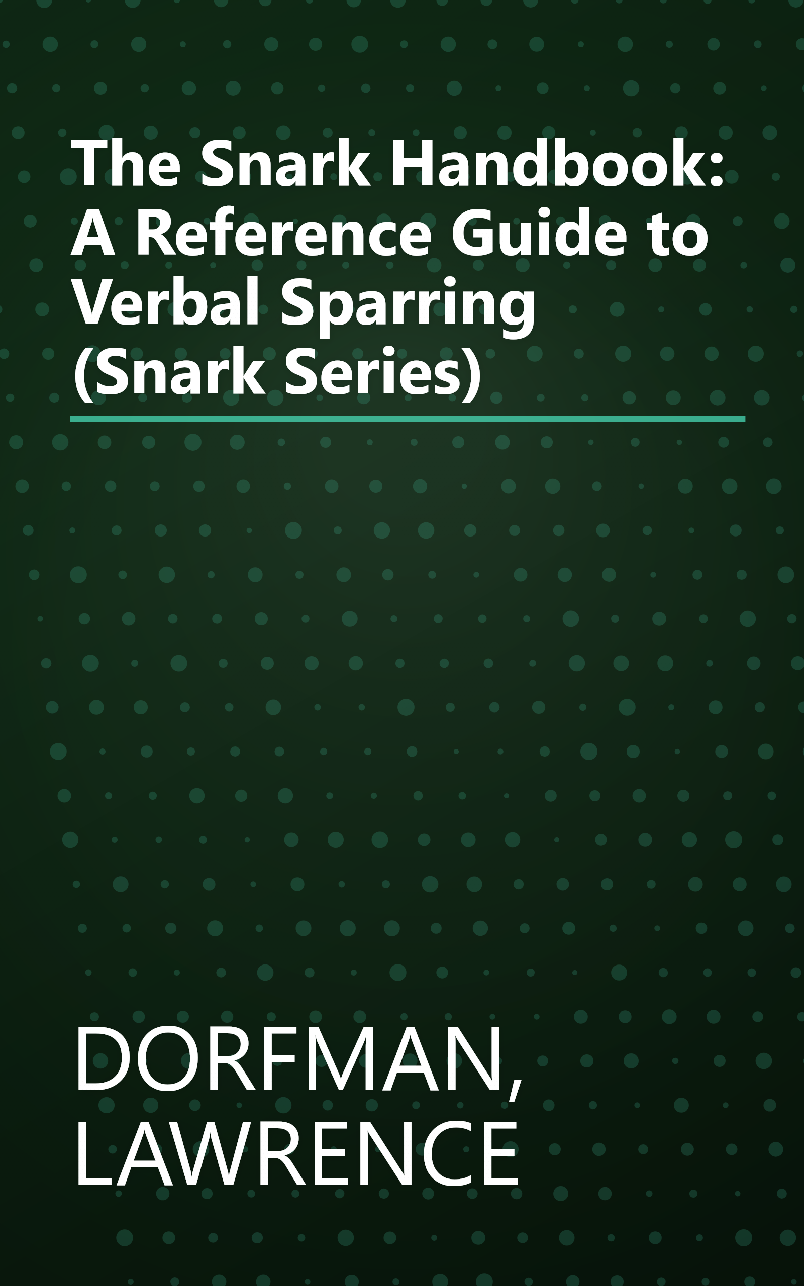 The Snark Handbook: A Reference Guide to Verbal Sparring (Snark Series) book cover
