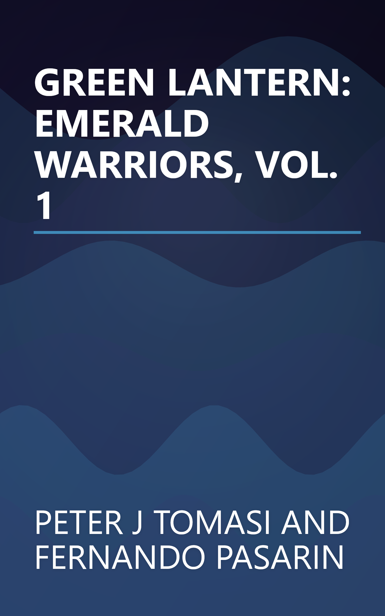 GREEN LANTERN: EMERALD WARRIORS, VOL. 1 book cover