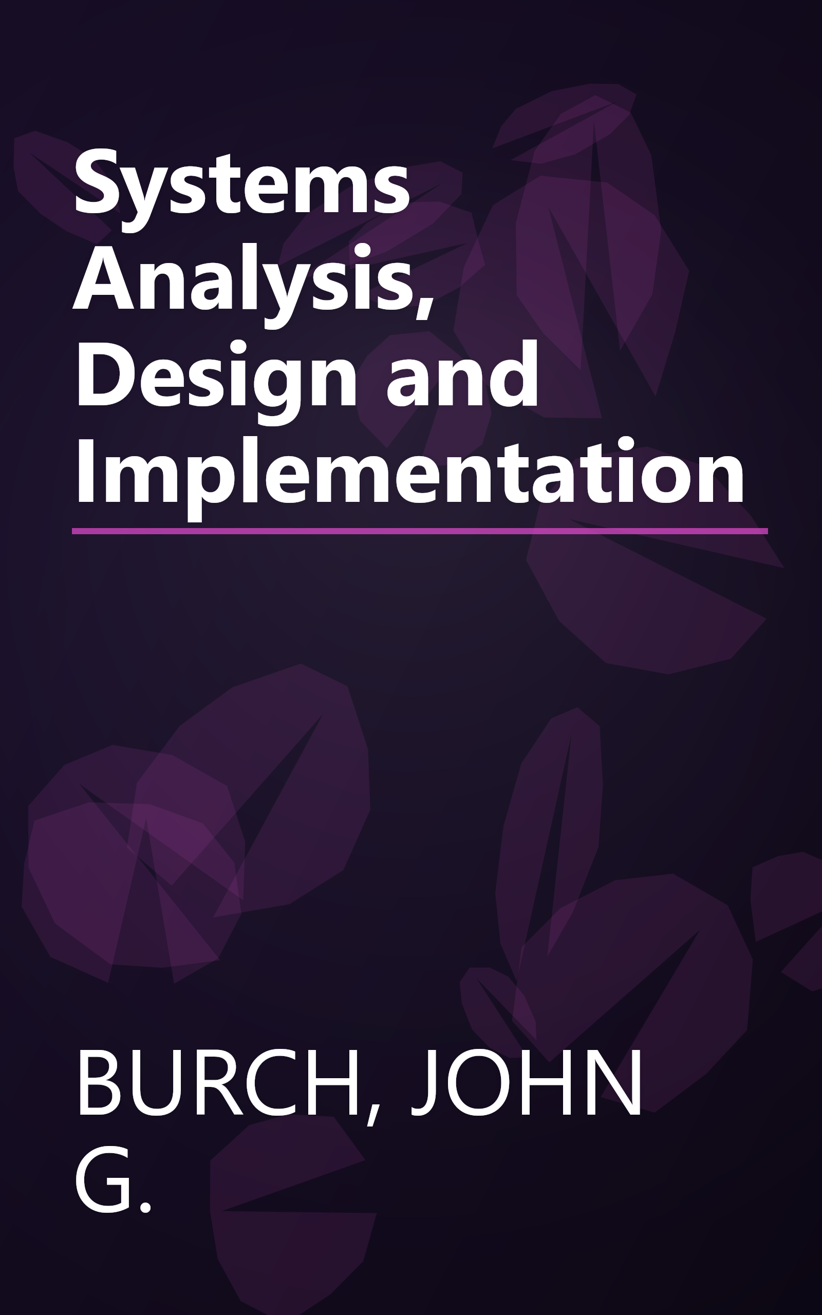 Systems Analysis, Design and Implementation book cover