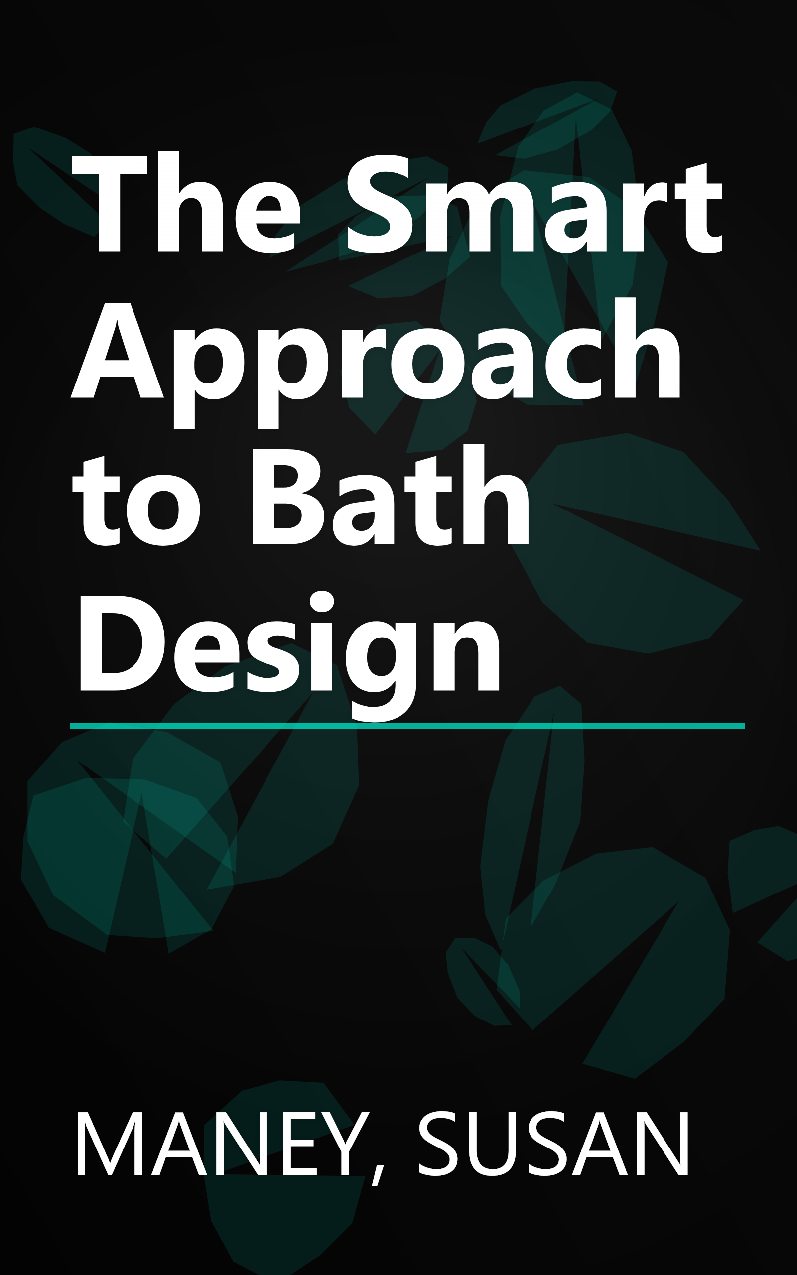 The Smart Approach to Bath Design book cover