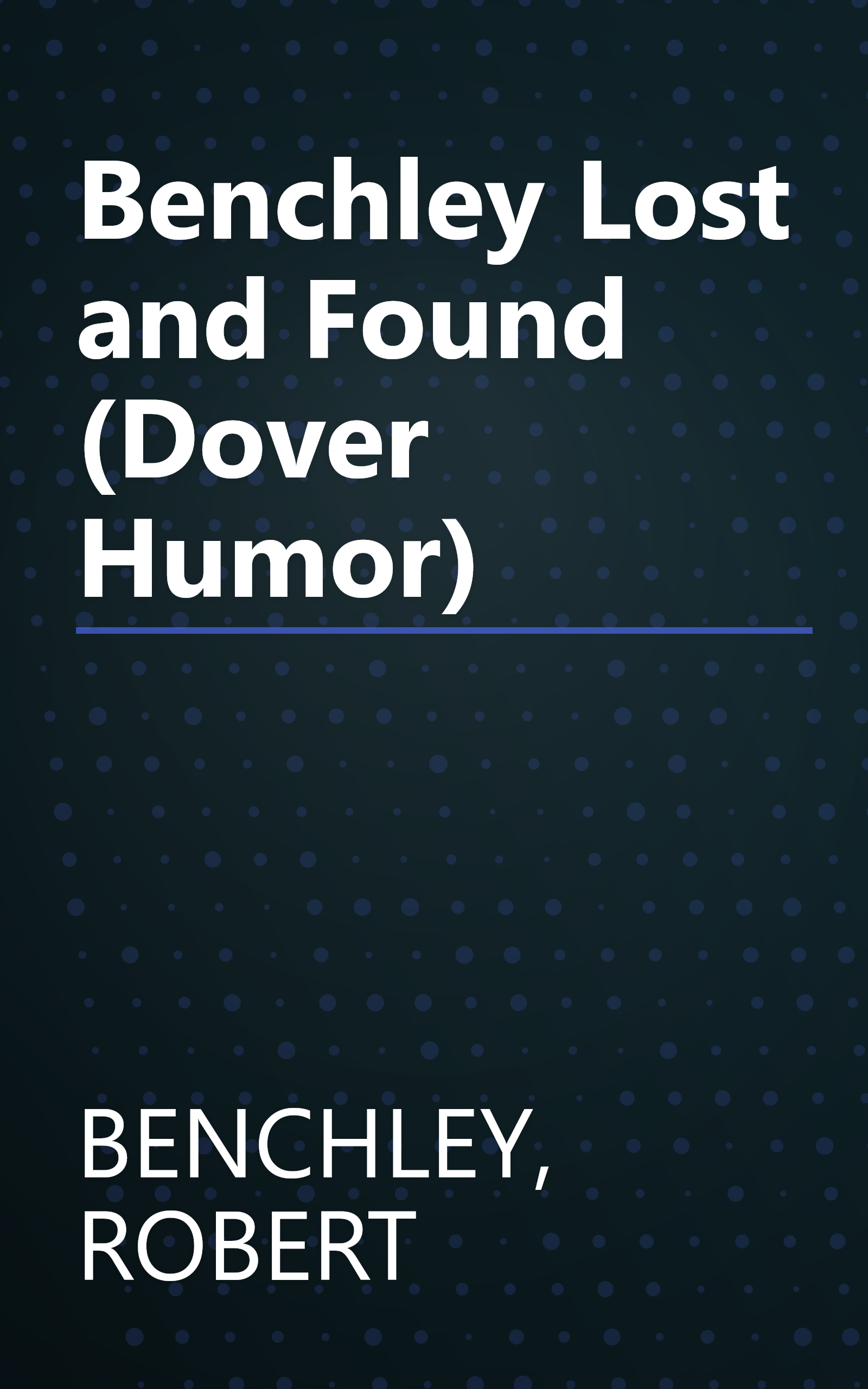 Benchley Lost and Found (Dover Humor) book cover