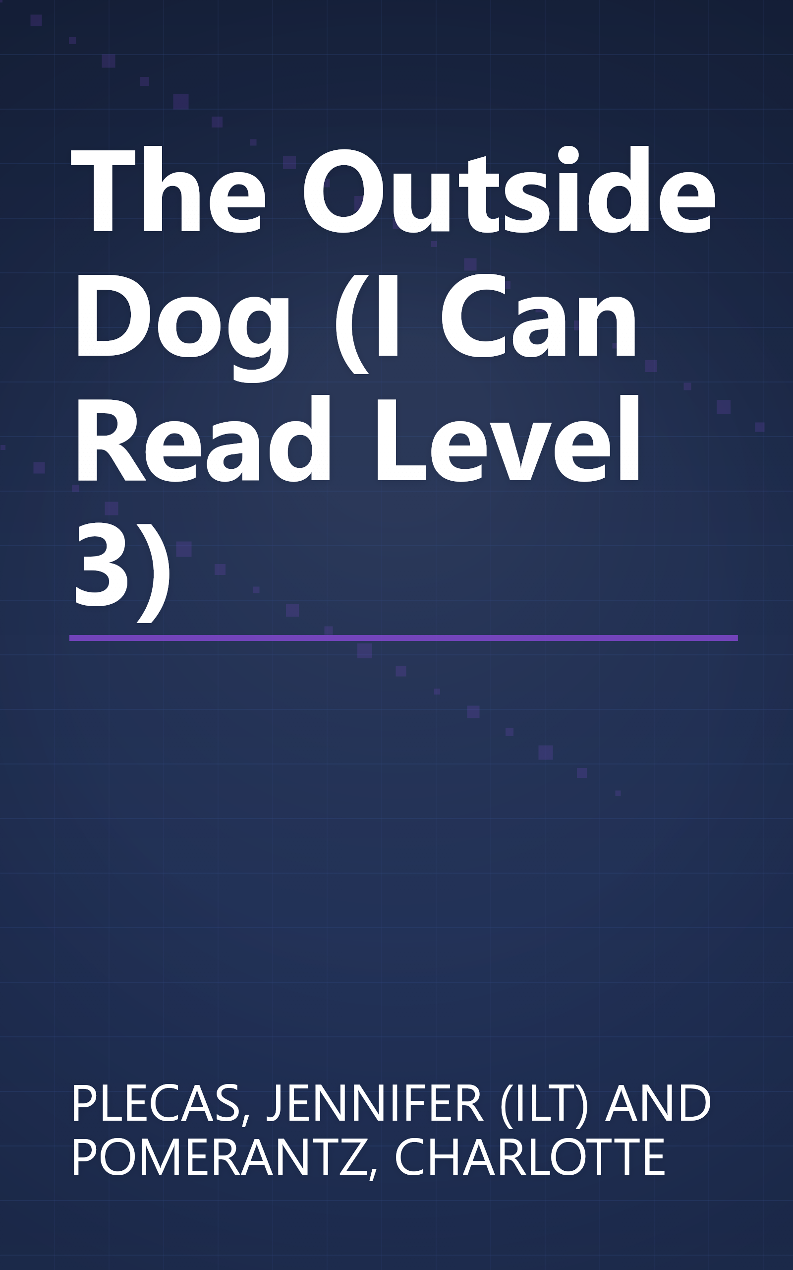 The Outside Dog (I Can Read Level 3) book cover