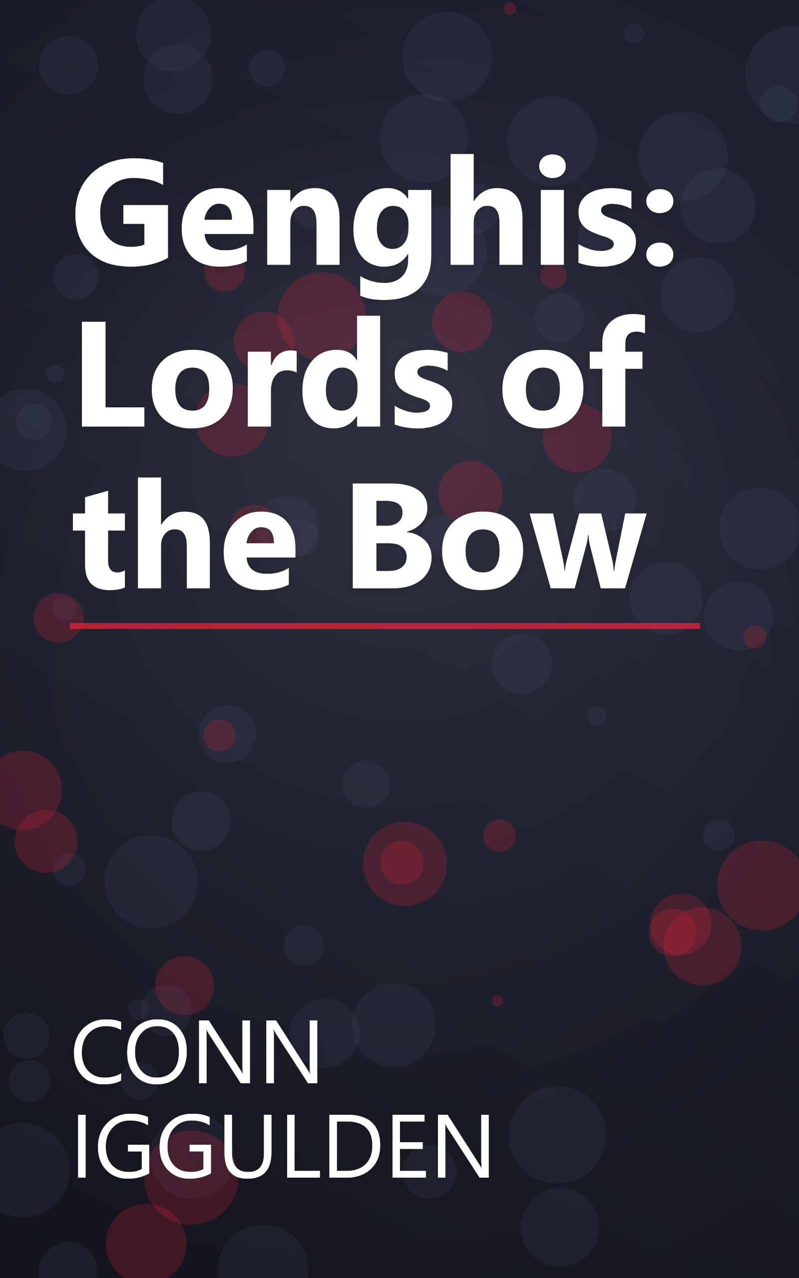 Genghis: Lords of the Bow book cover