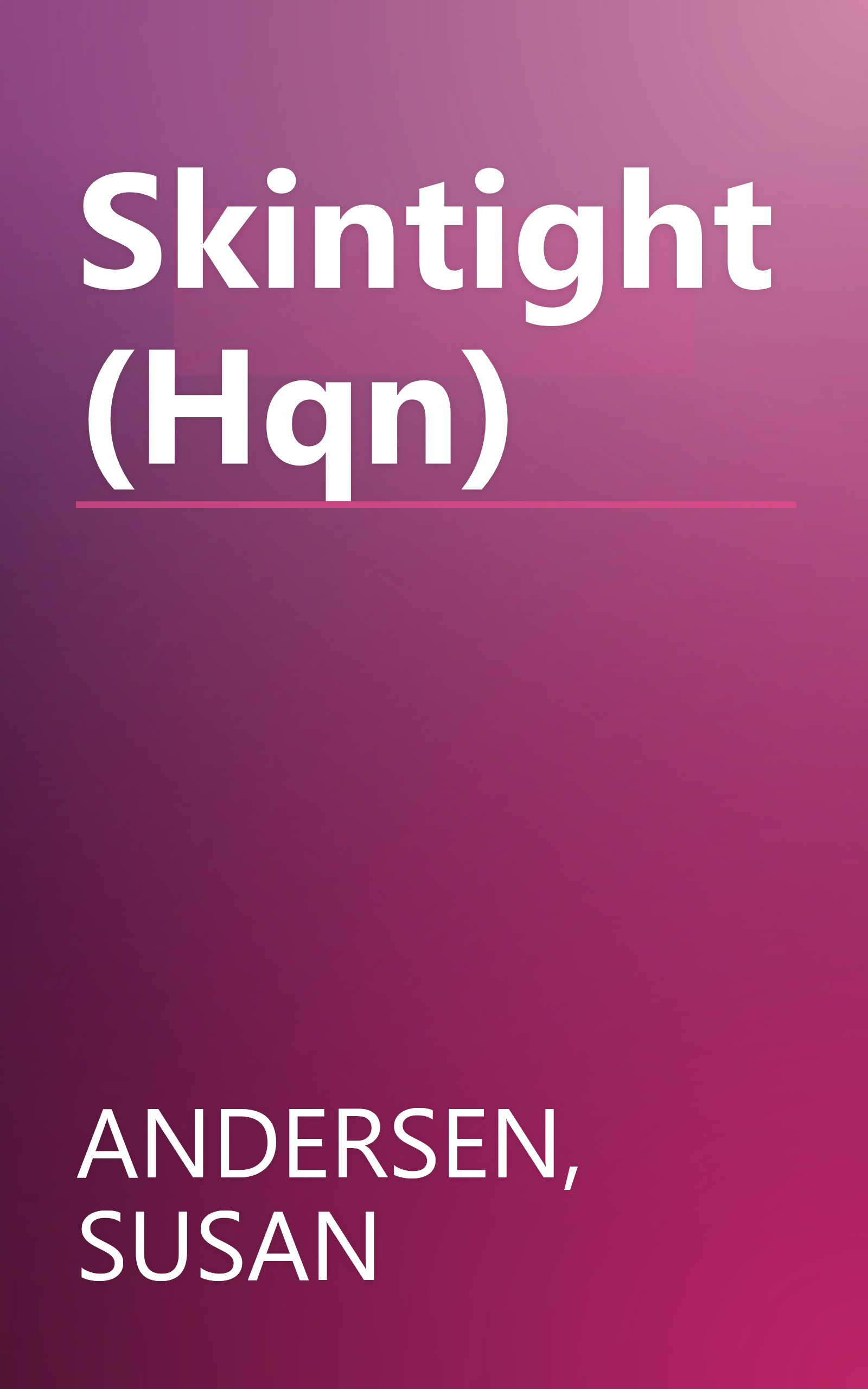 Skintight (Hqn) book cover