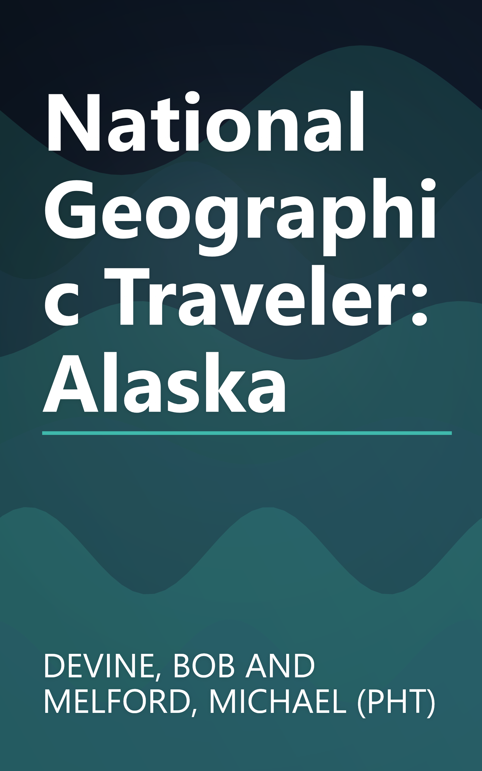 National Geographic Traveler: Alaska book cover