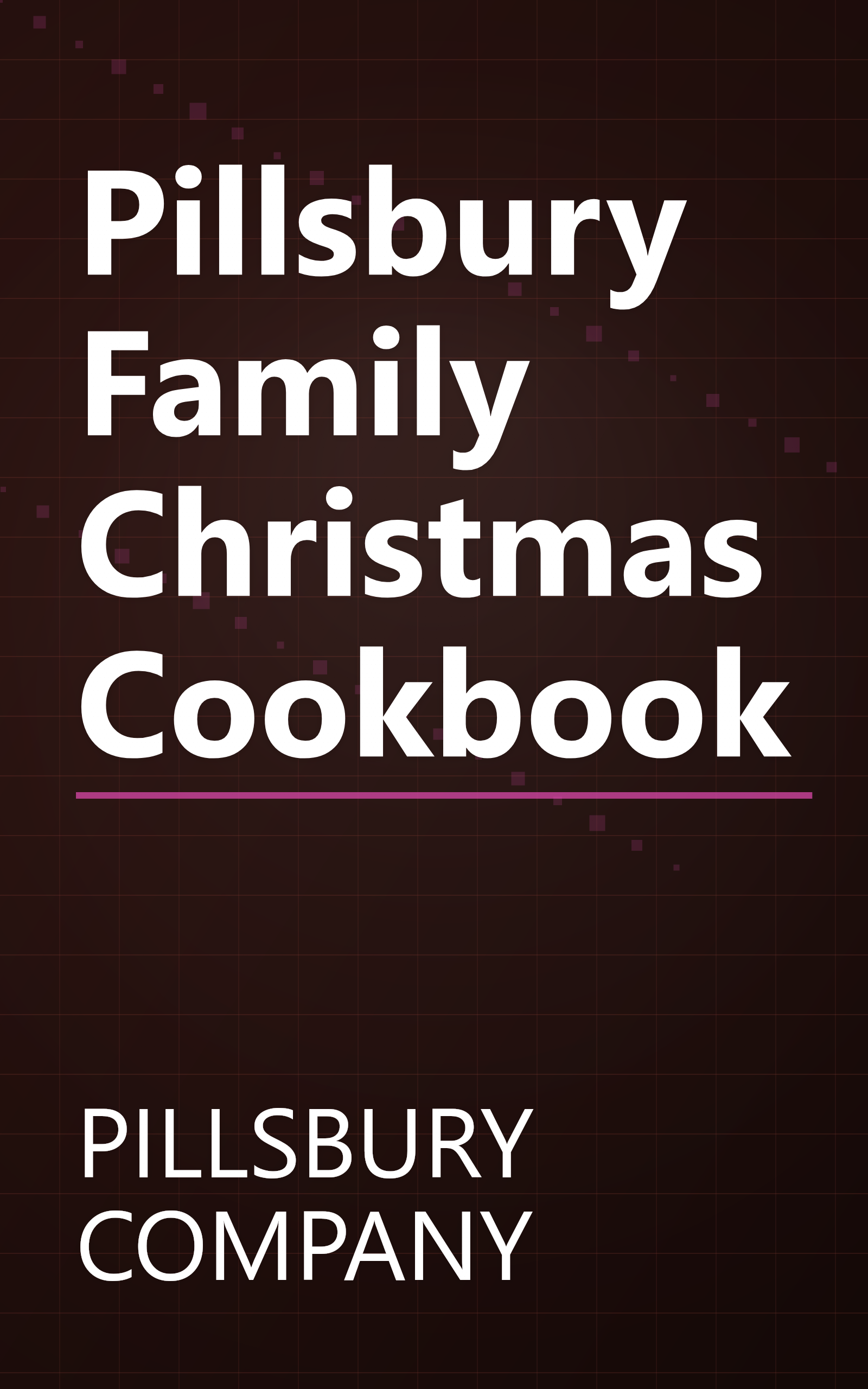 Pillsbury Family Christmas Cookbook book cover