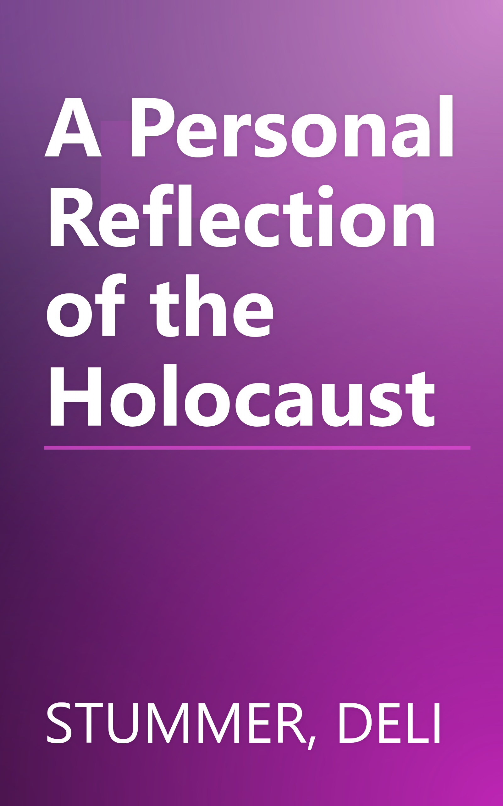 A Personal Reflection of the Holocaust book cover