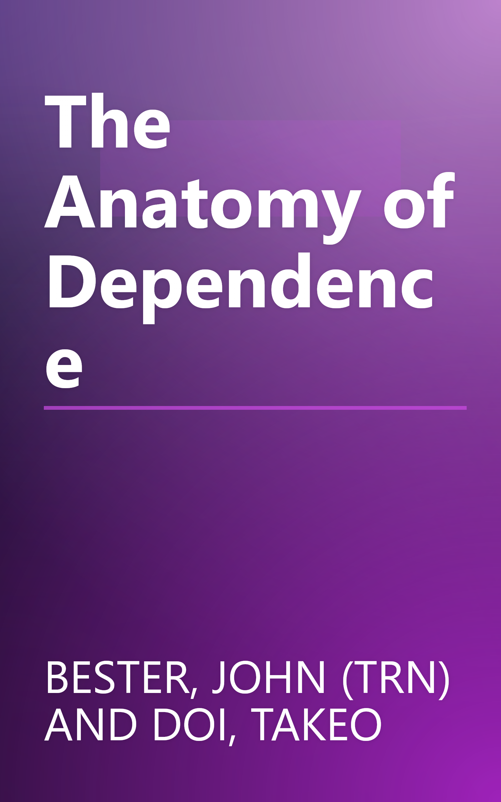 The Anatomy of Dependence book cover