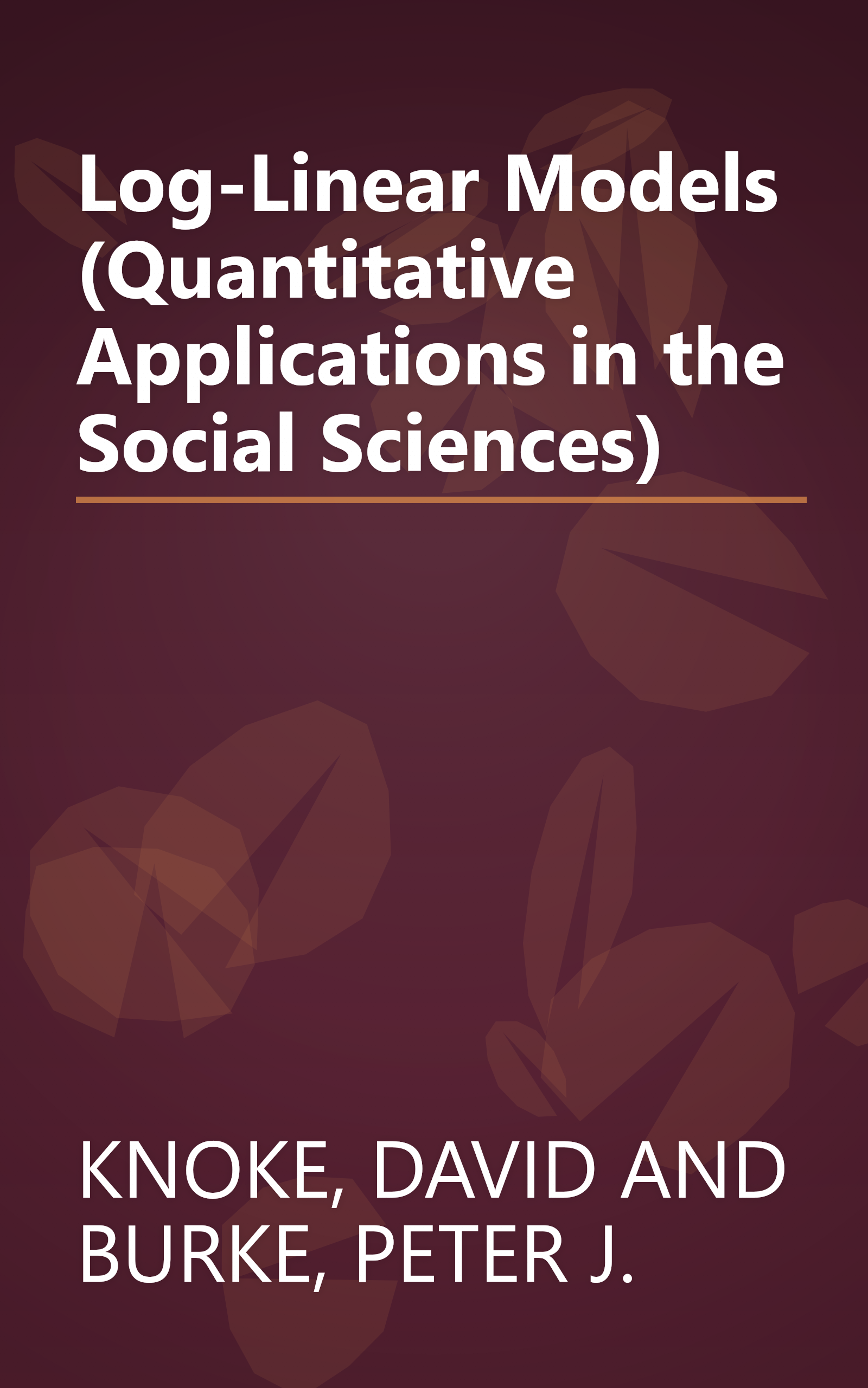 Log-Linear Models (Quantitative Applications in the Social Sciences) book cover