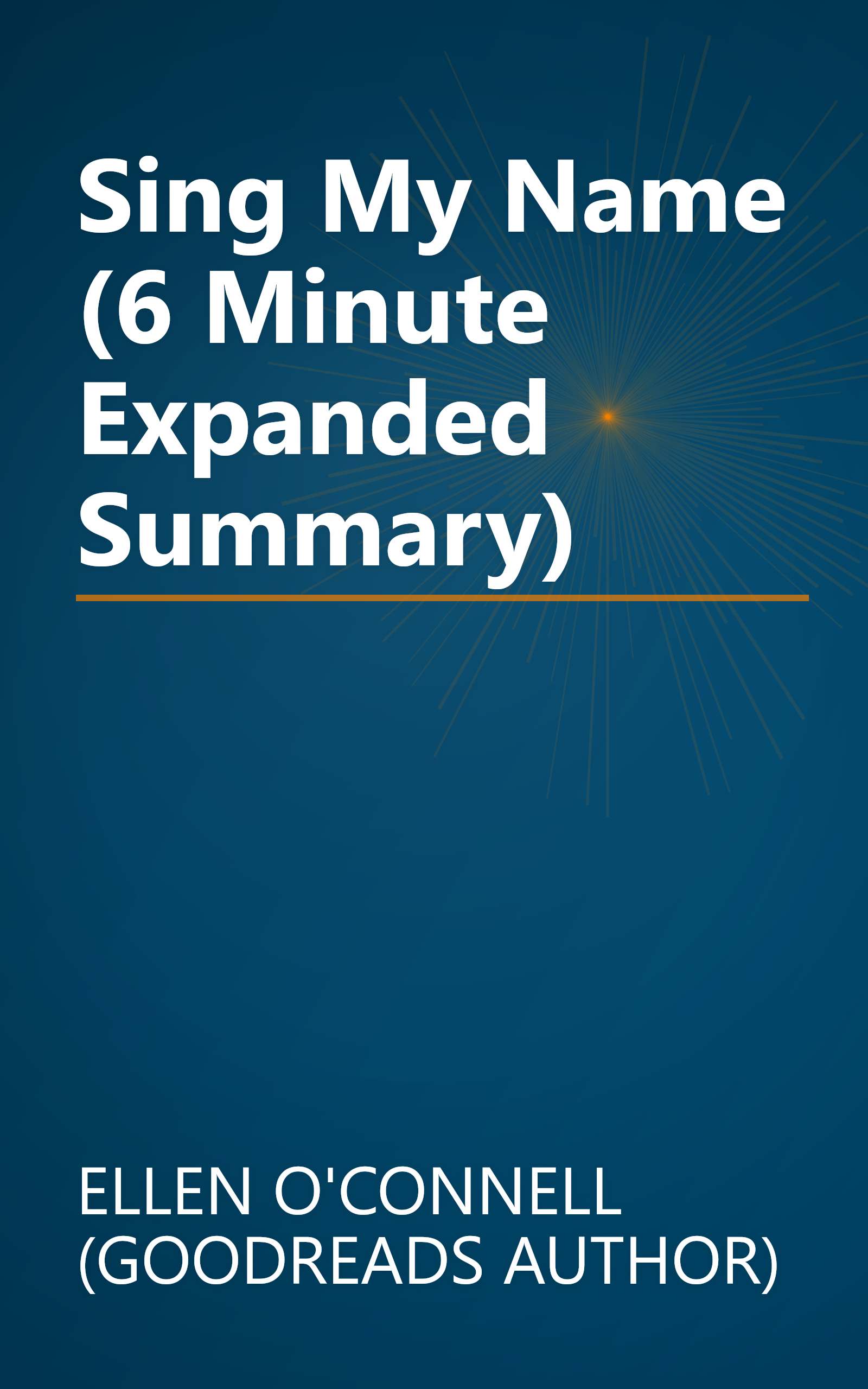 Sing My Name (6 Minute   Expanded Summary) book cover