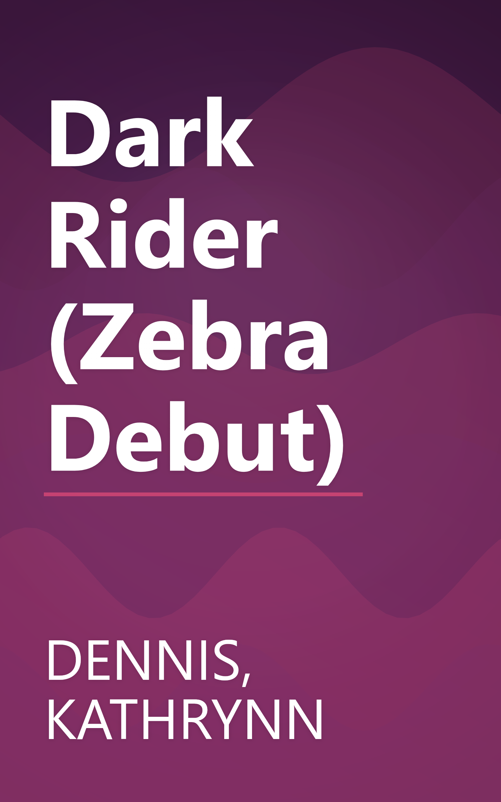 Dark Rider (Zebra Debut) book cover