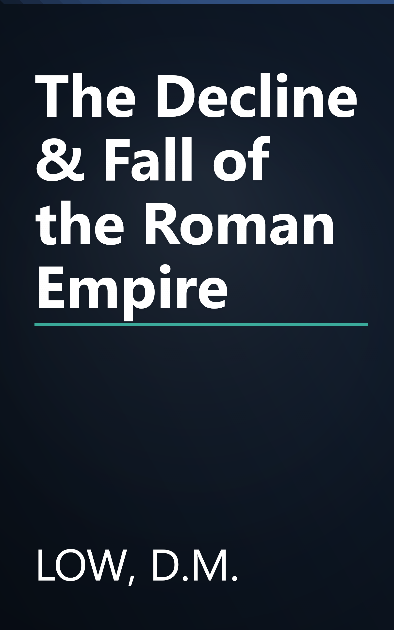 The Decline & Fall of the Roman Empire book cover