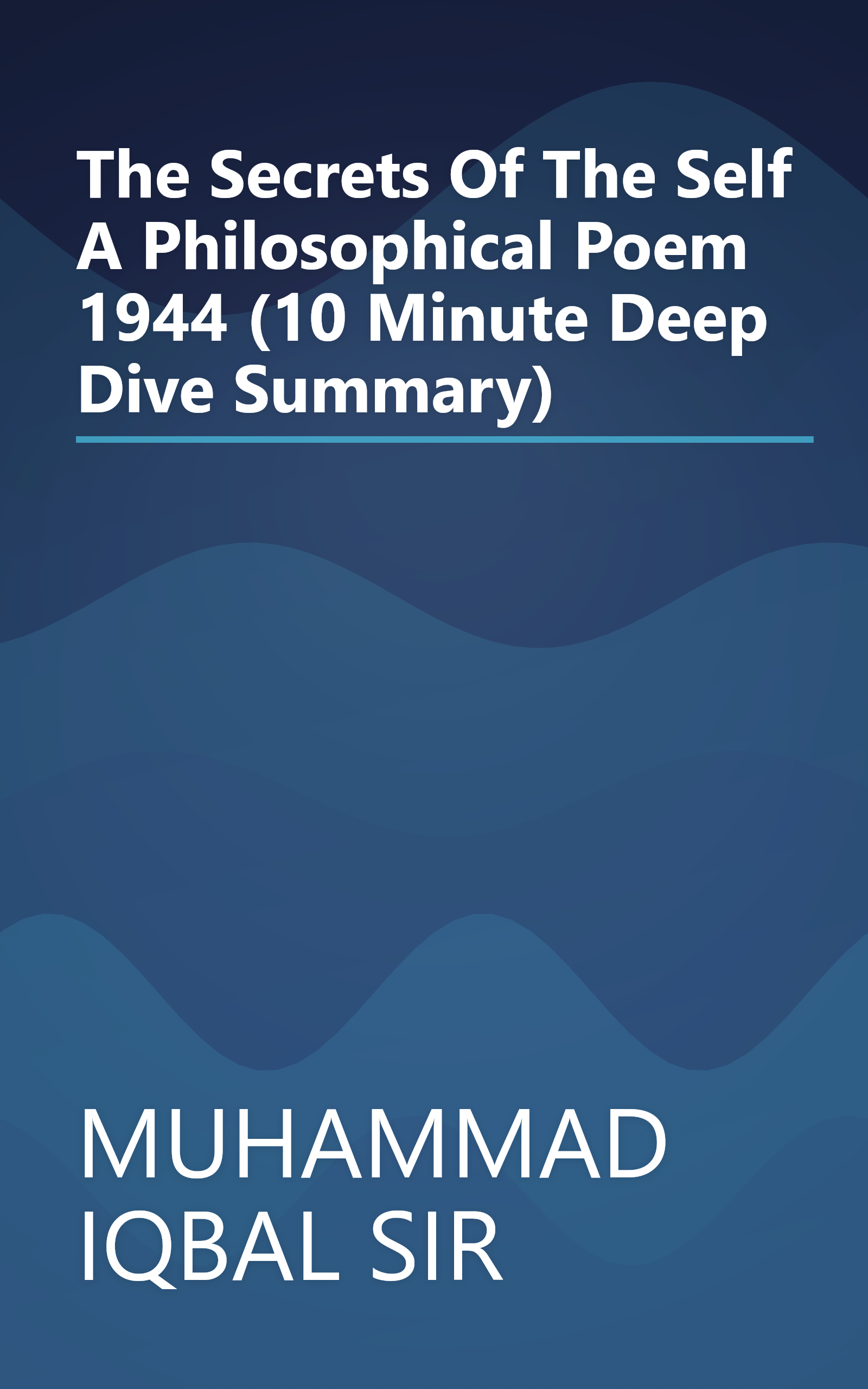 The Secrets Of The Self  A Philosophical Poem 1944 (10 Minute   Deep Dive Summary) book cover