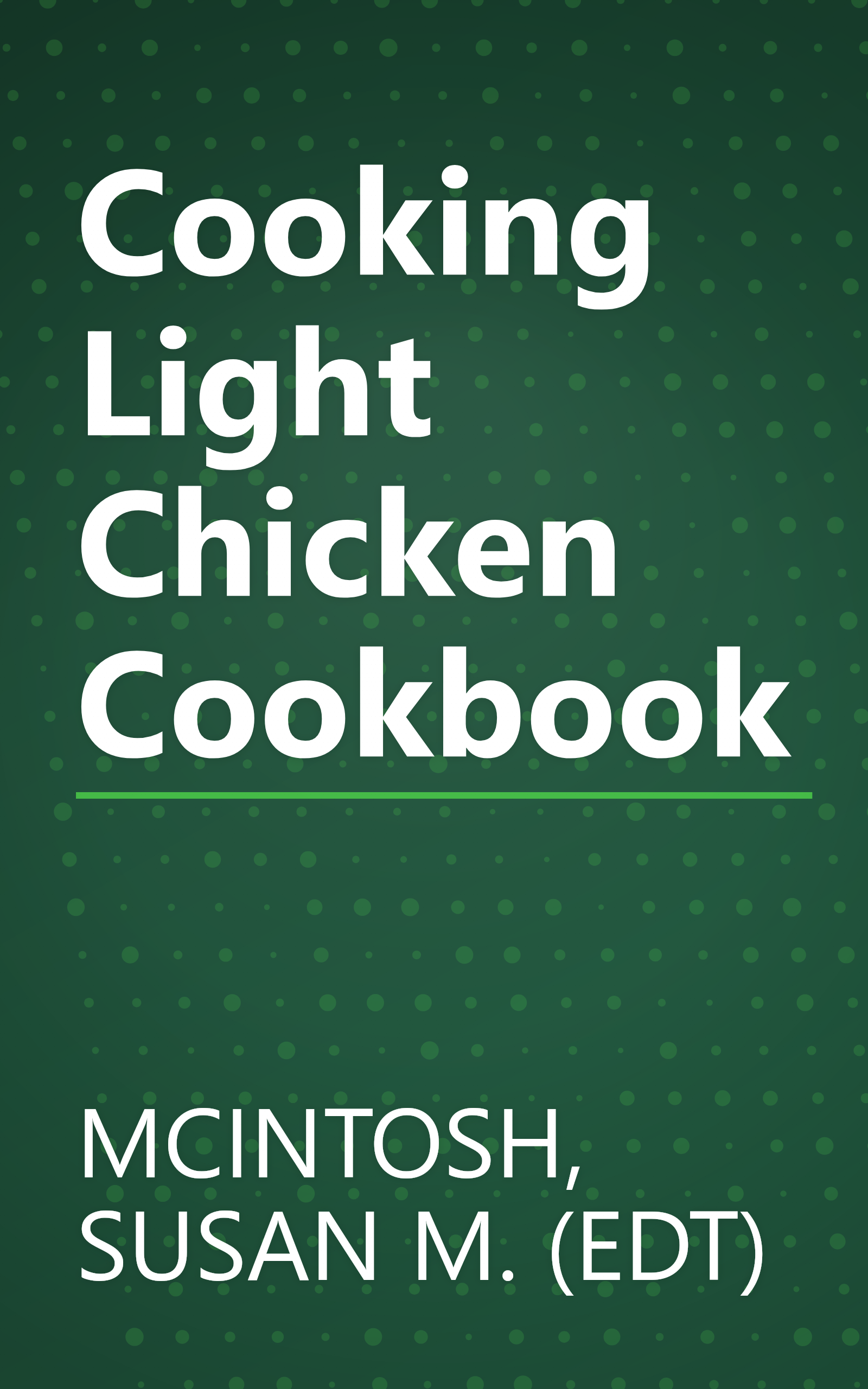 Cooking Light Chicken Cookbook book cover