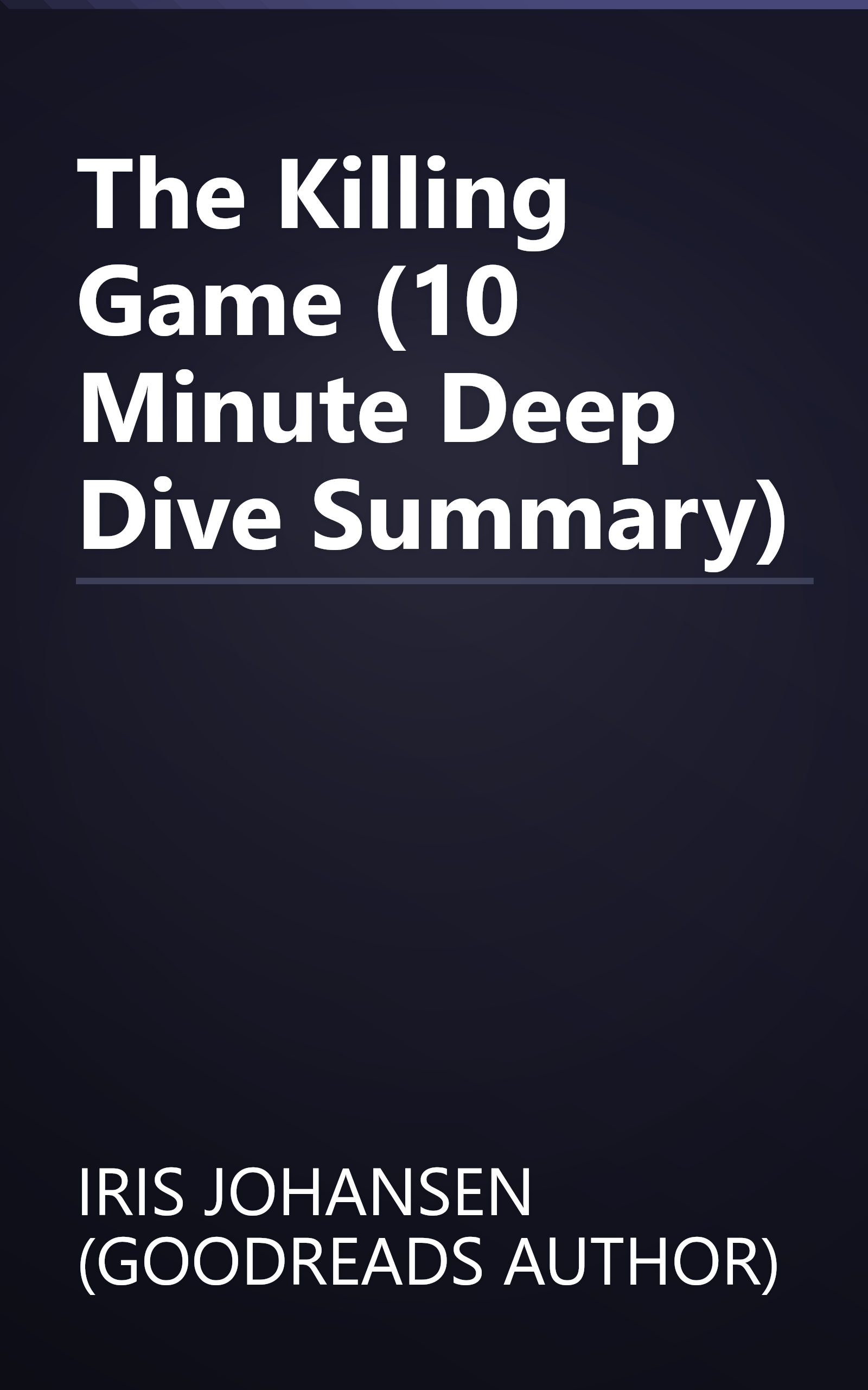 The Killing Game (10 Minute   Deep Dive Summary) book cover