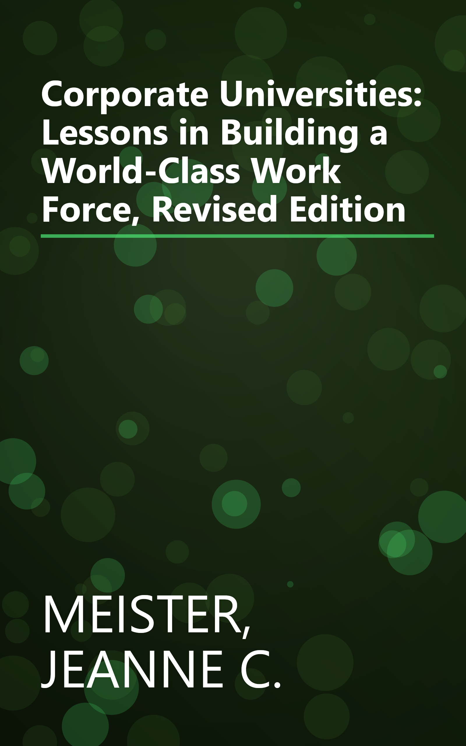 Corporate Universities: Lessons in Building a World-Class Work Force, Revised Edition book cover