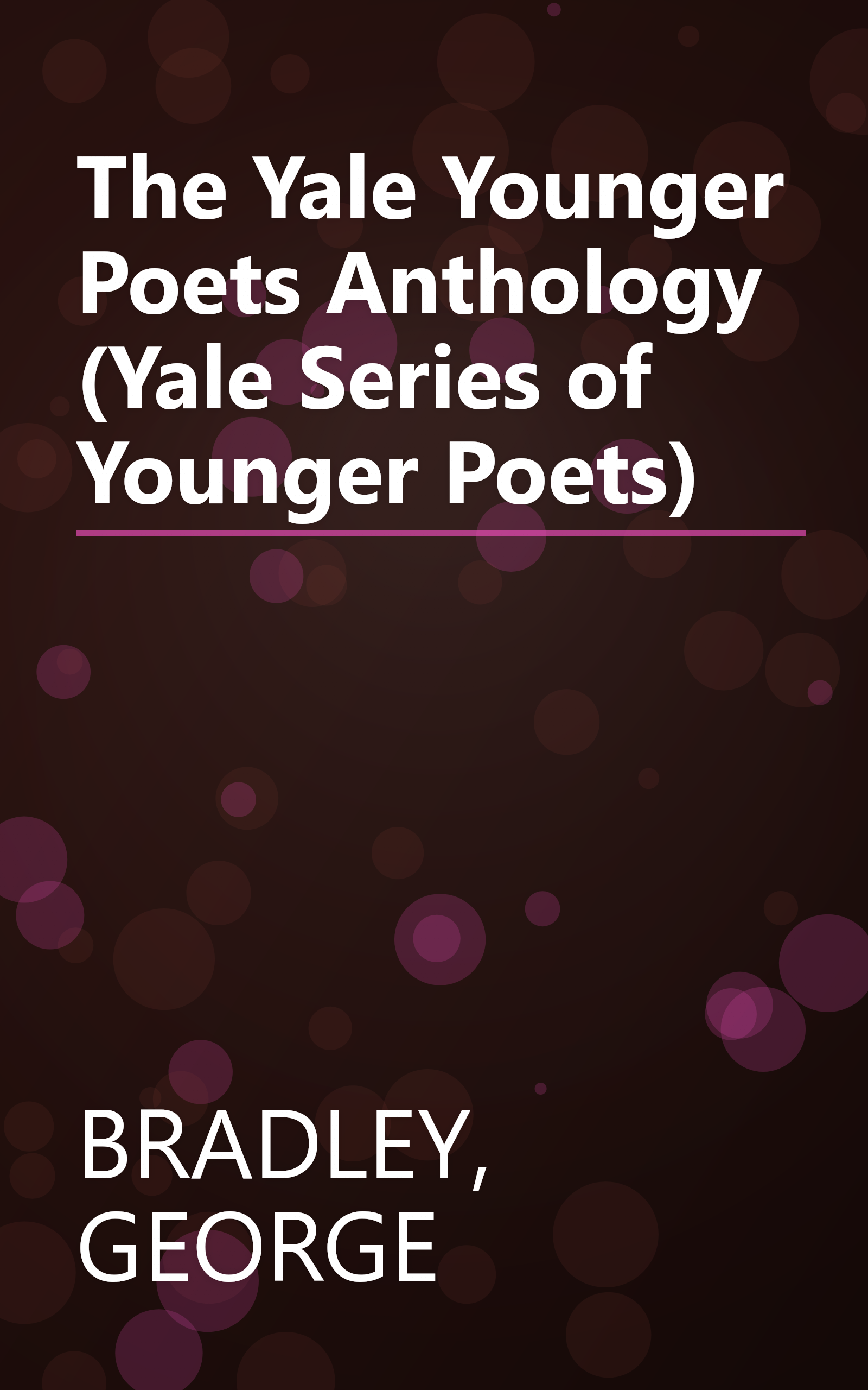 The Yale Younger Poets Anthology (Yale Series of Younger Poets) book cover