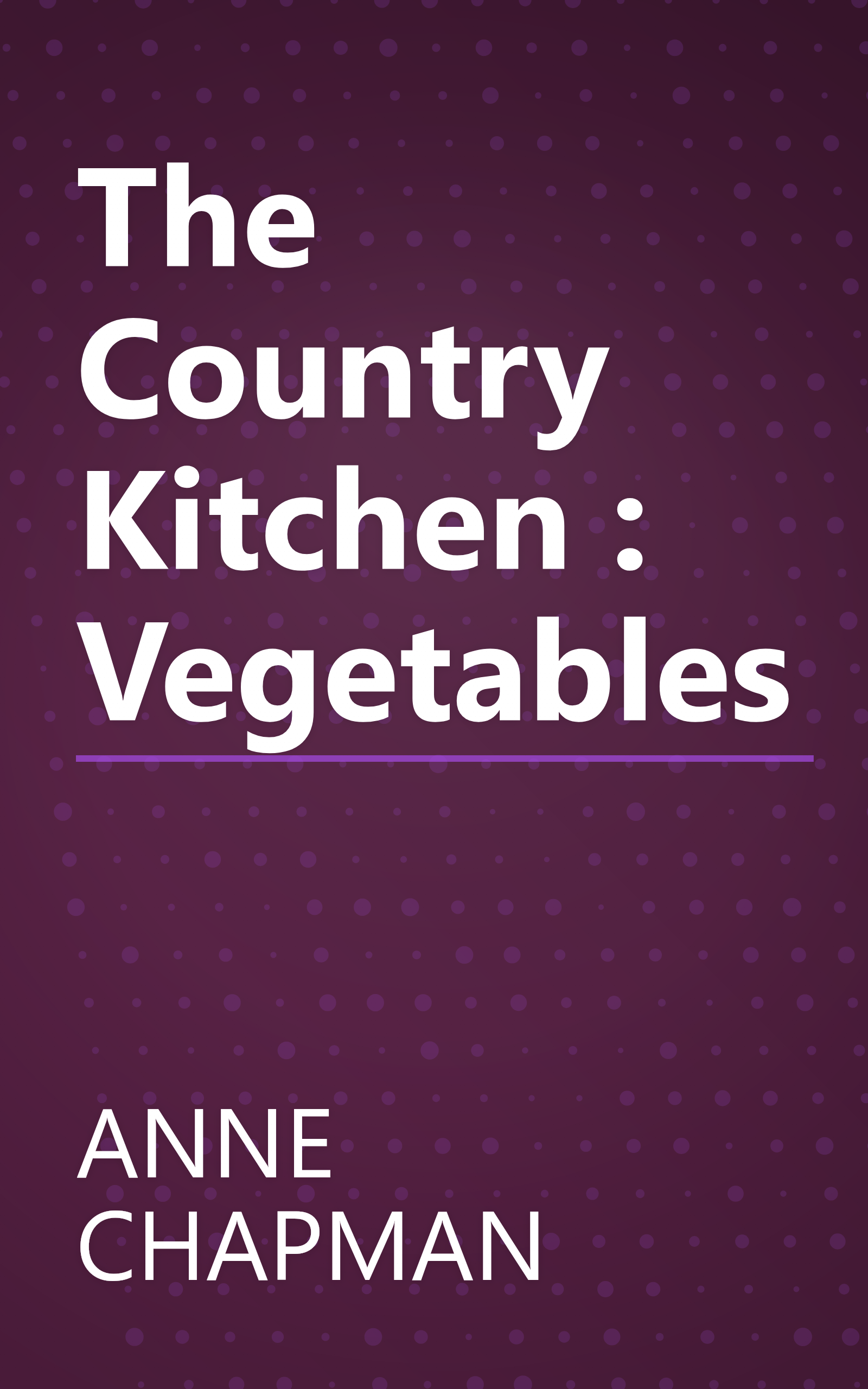 The Country Kitchen : Vegetables book cover