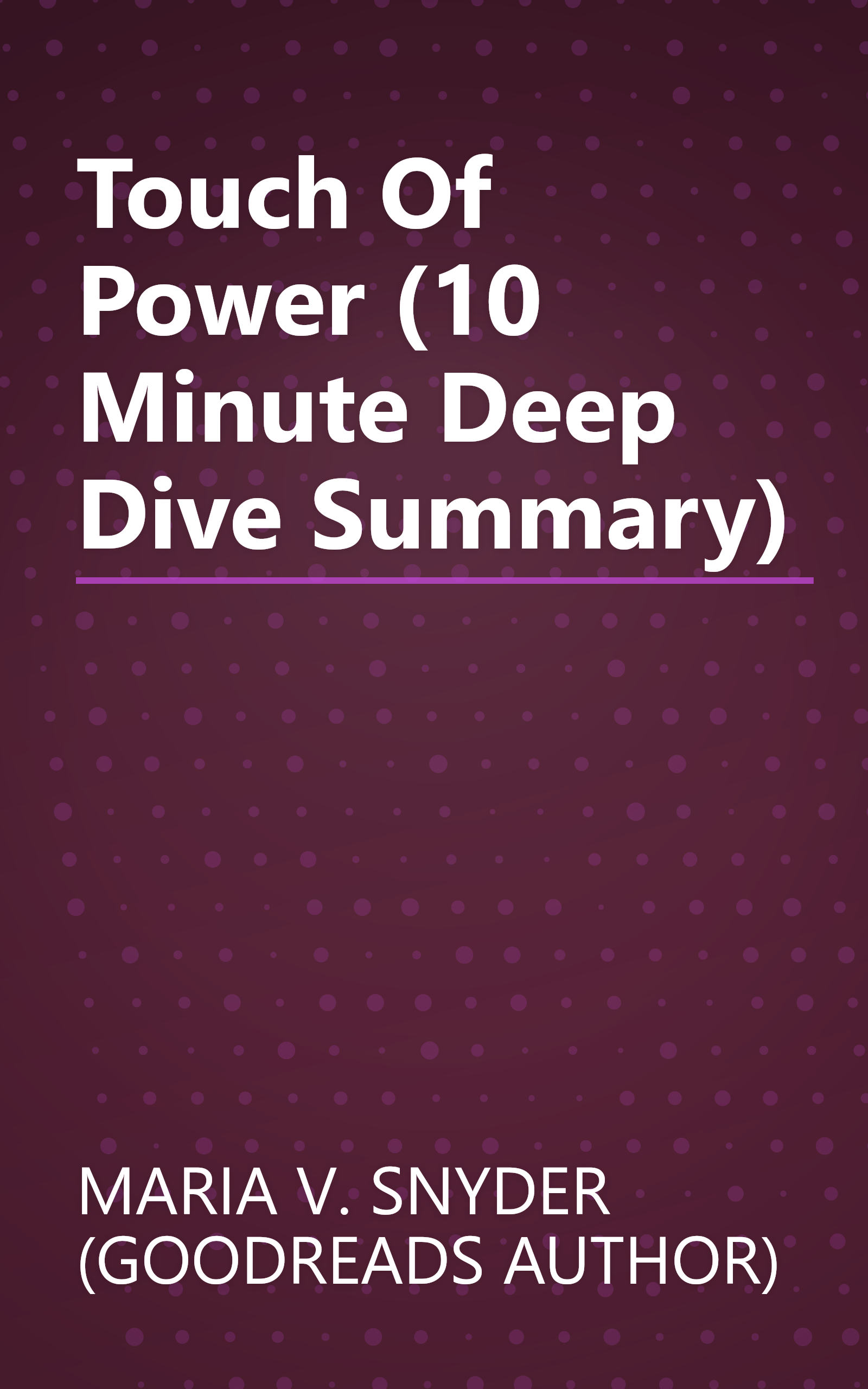 Touch Of Power (10 Minute   Deep Dive Summary) book cover