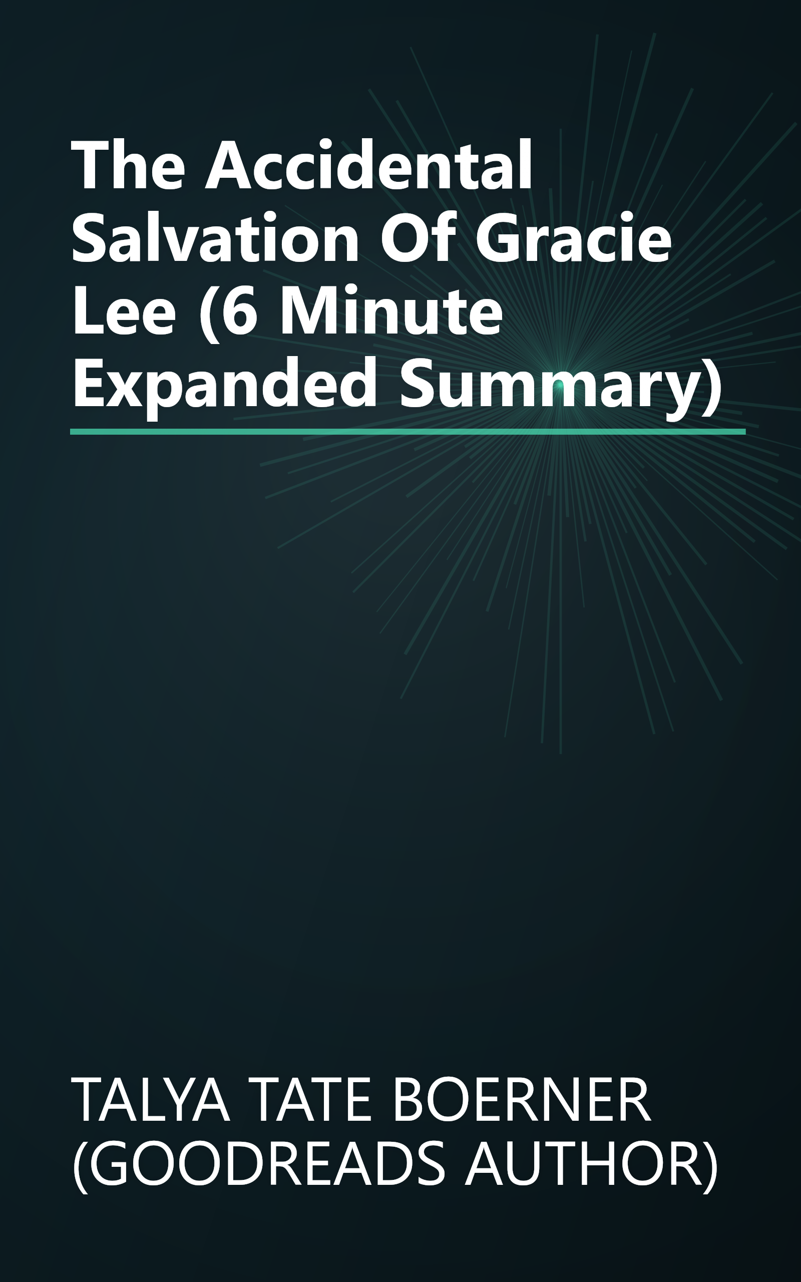 The Accidental Salvation Of Gracie Lee (6 Minute   Expanded Summary) book cover
